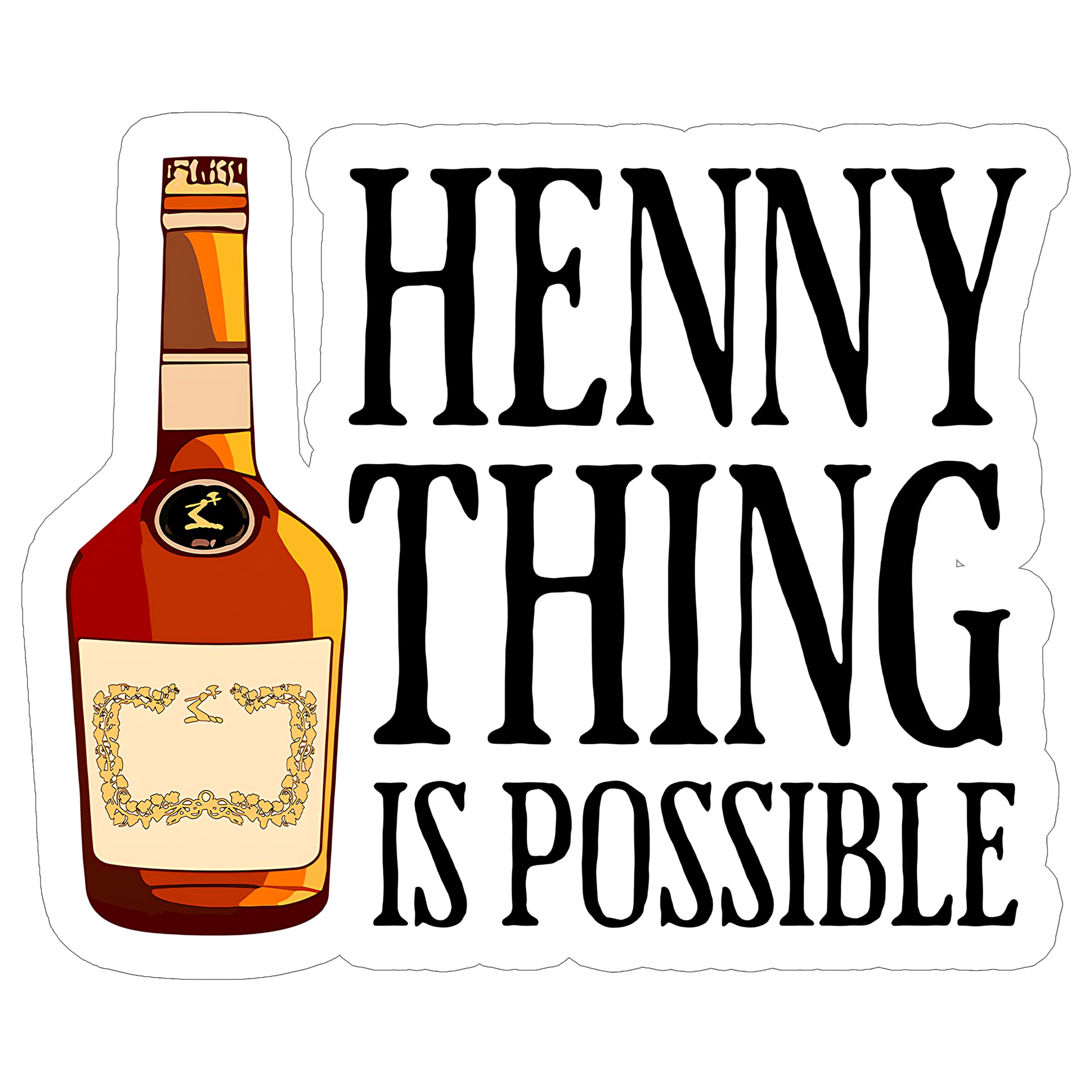 Hennessy Drink Quotes