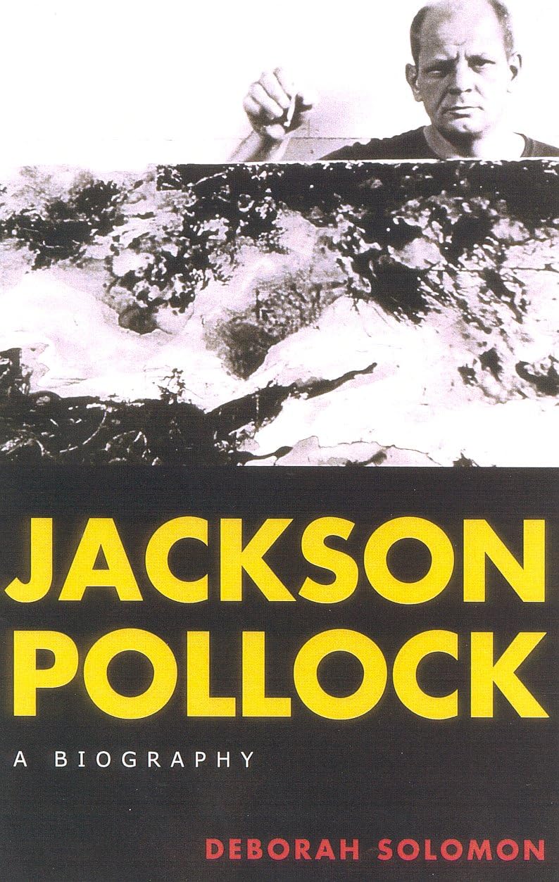 Jackson Pollock: A Biography: Solomon, Deborah: 9780815411826: Amazon ...
