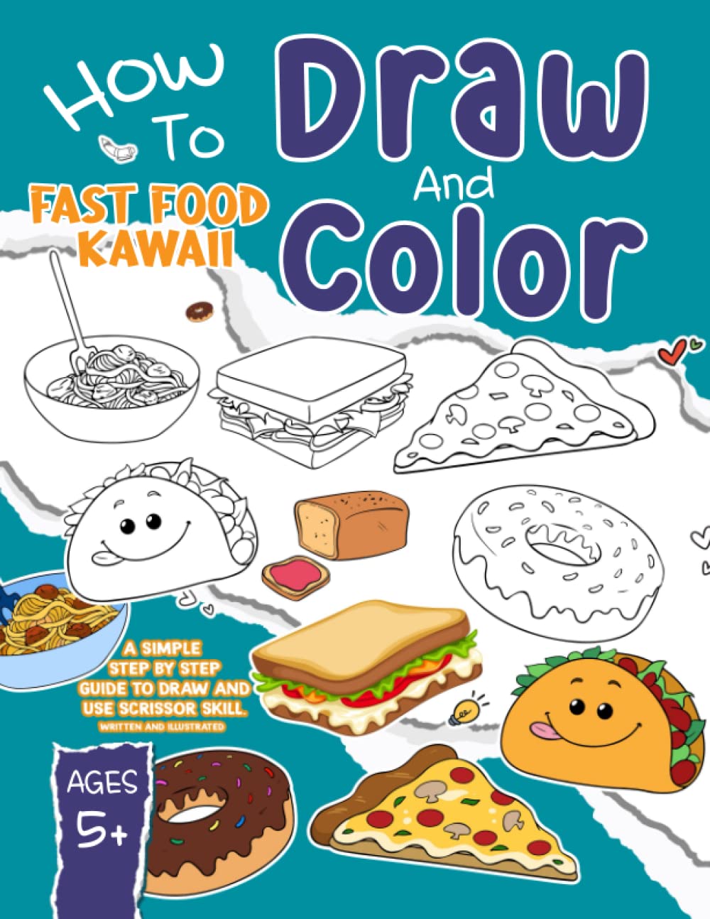 Buy How To Draw And Color Kawaii Fast Food: Easy Step by step Drawing ...