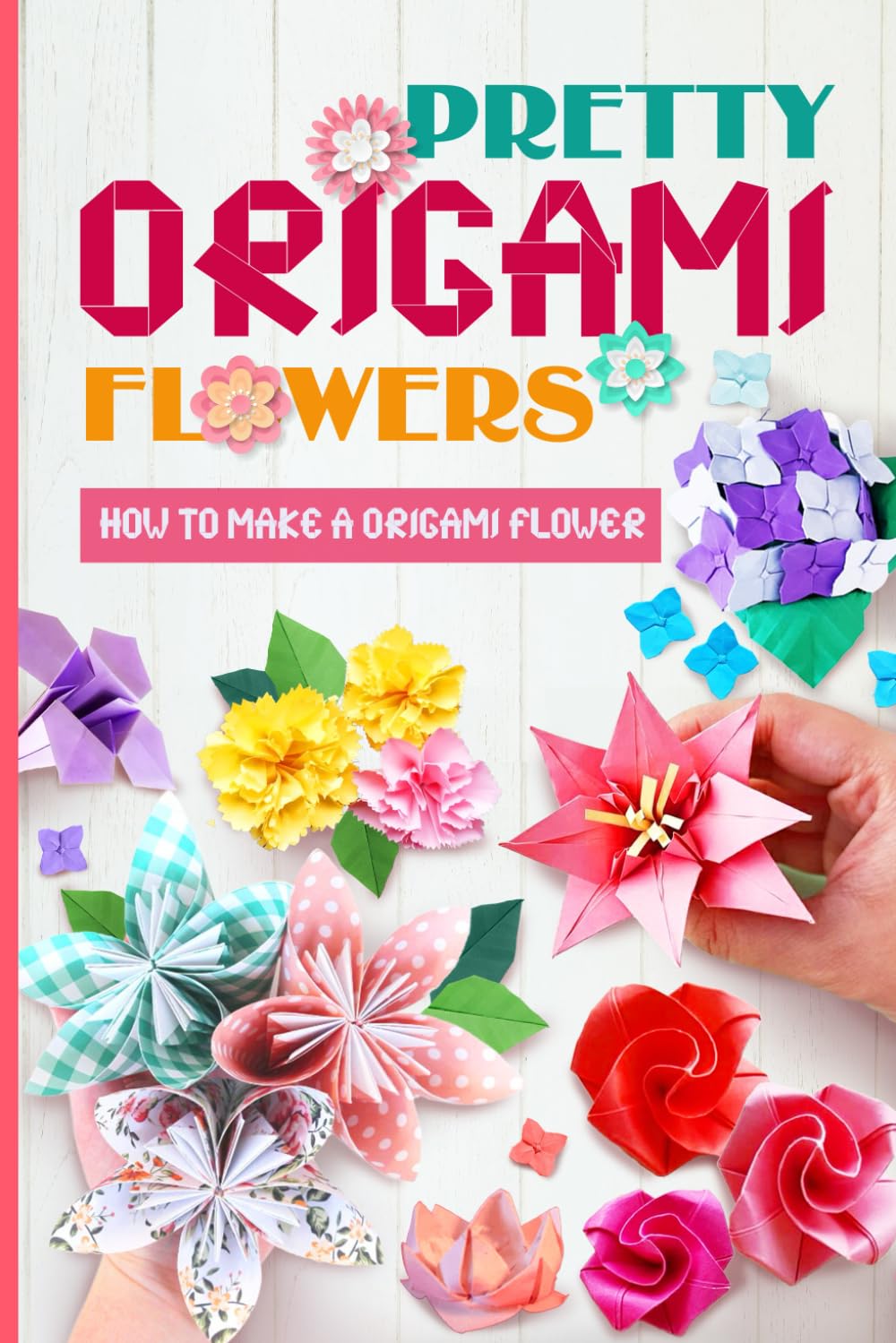 Pretty Origami Flowers: How to Make A Origami Flower: Easy Origami ...