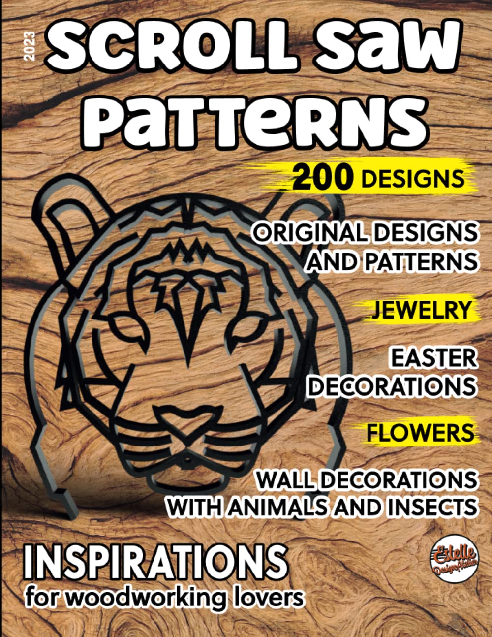 2023, Scroll saw patterns, 200 designs: Original designs and patterns ...