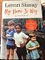 My Name Is Why : Sissay, Lemn: Amazon.co.uk: Books