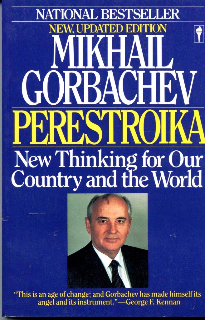 Perestroika: New Thinking for Our Country and the World: Gorbachev ...
