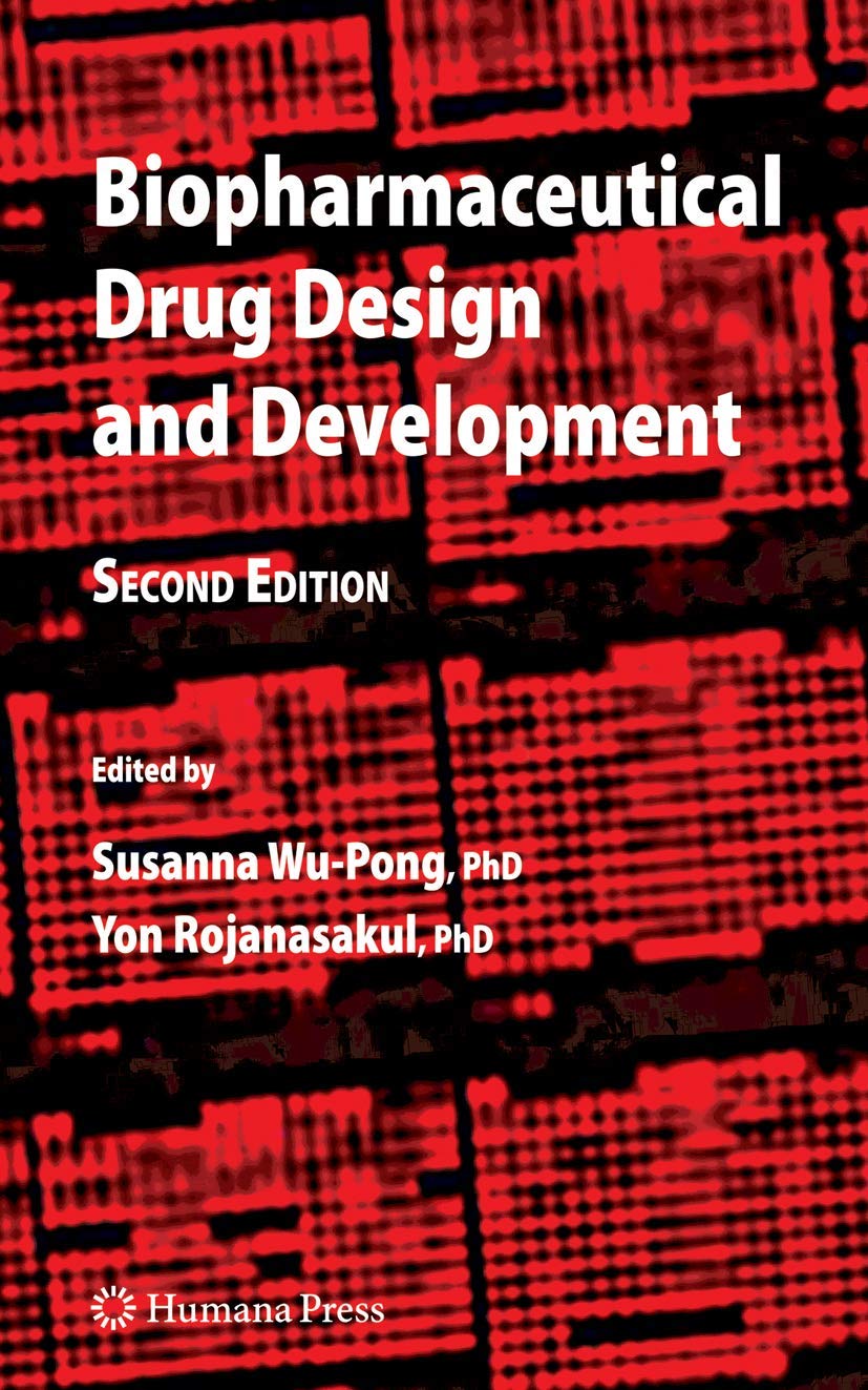 Buy BIOPHARMACEUTICAL DRUG DESIGN AND DEVELOPMENT, 2ND EDITION Book ...