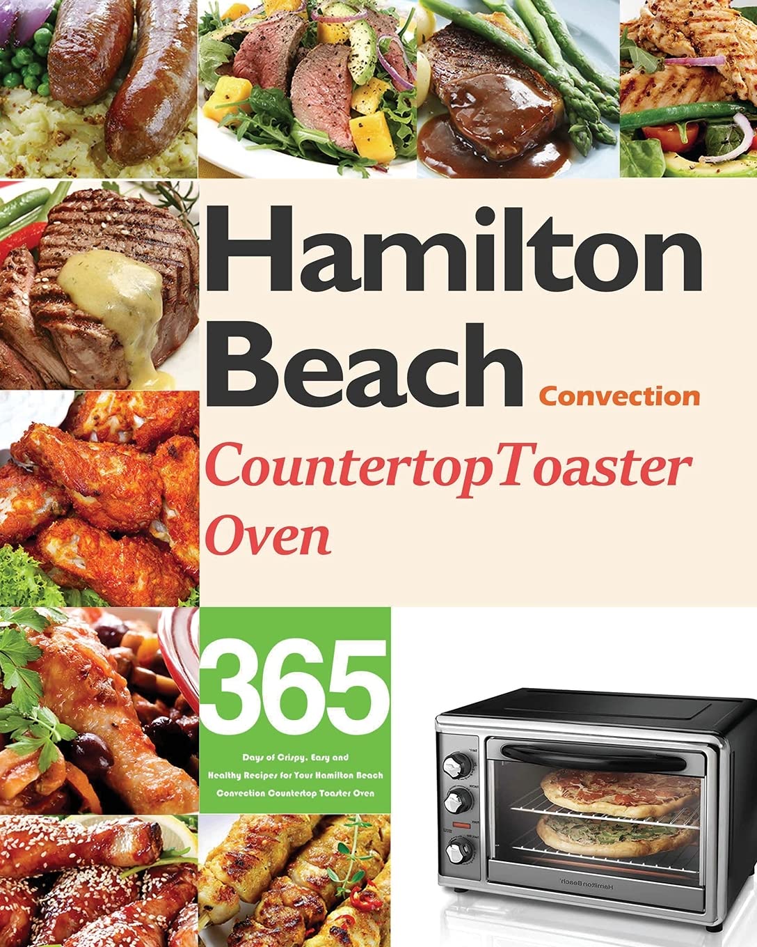 Hamilton Beach Convection Countertop Toaster Oven Cookbook for ...