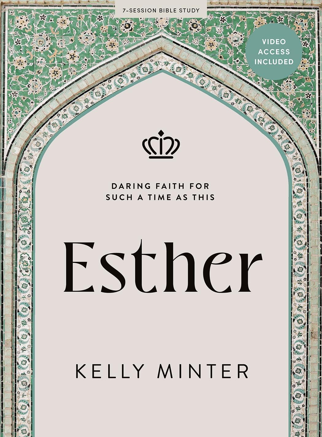 Esther: Daring Faith for Such a Time as This - Bible Study Book with ...