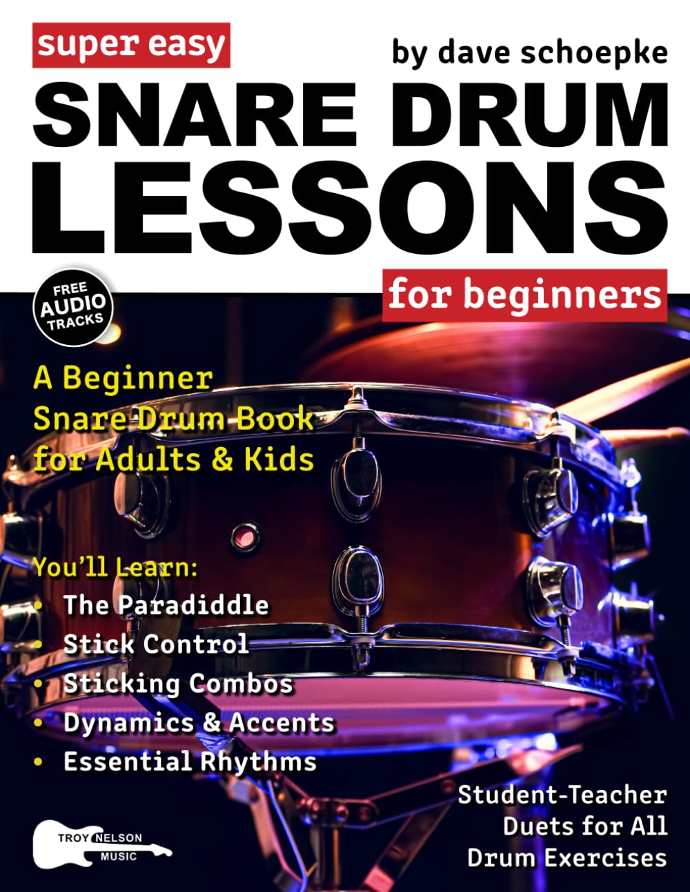 Super Easy Snare Drum Lessons for Beginners: A Beginner Snare Drum Book ...
