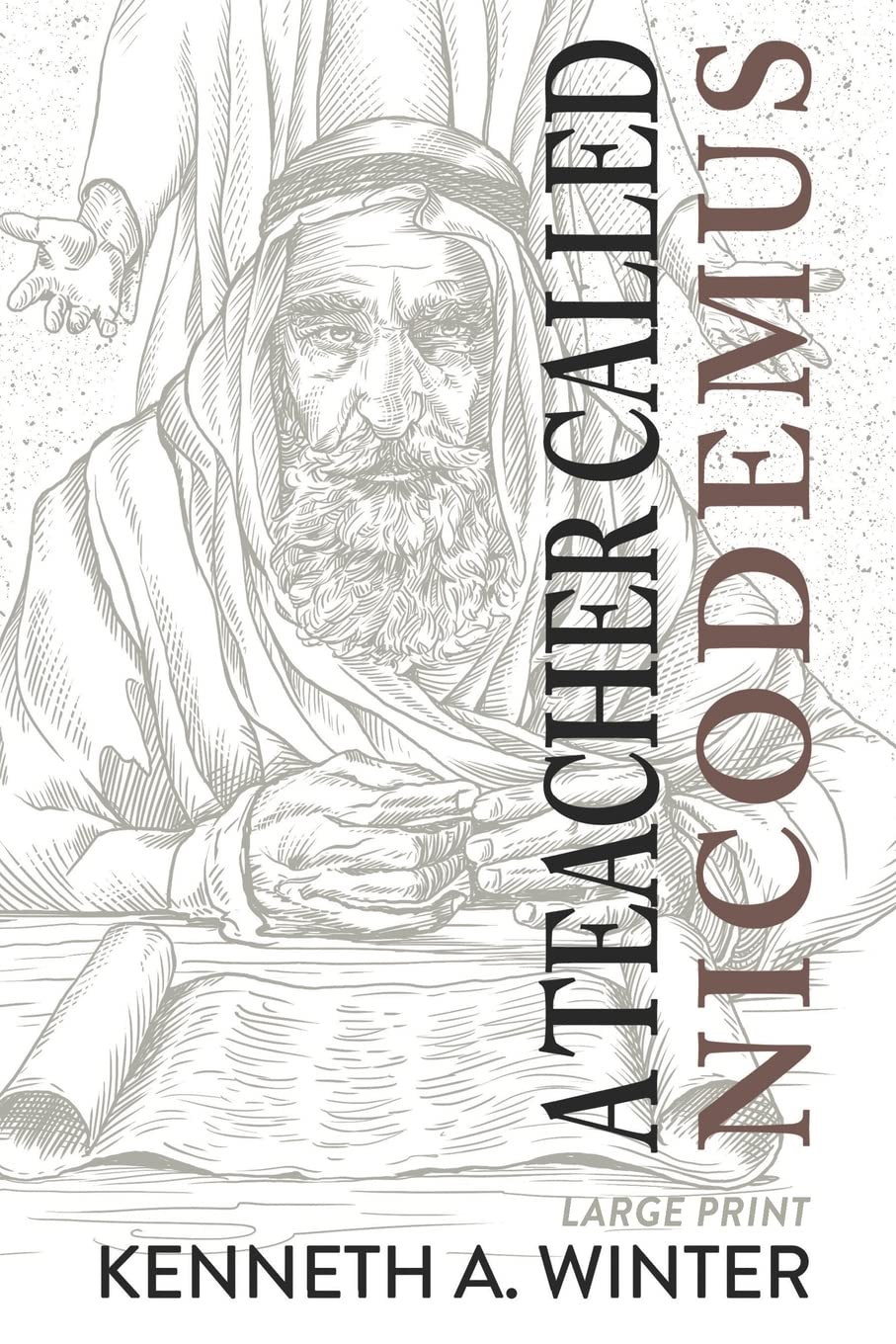 A Teacher Called Nicodemus (Large Print Edition): Winter, Kenneth ...
