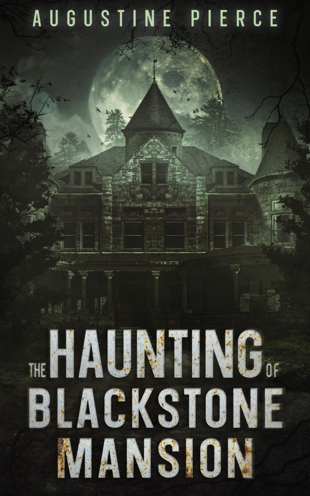 The Haunting of Blackstone Mansion: Blackstone Book 1: Pierce ...
