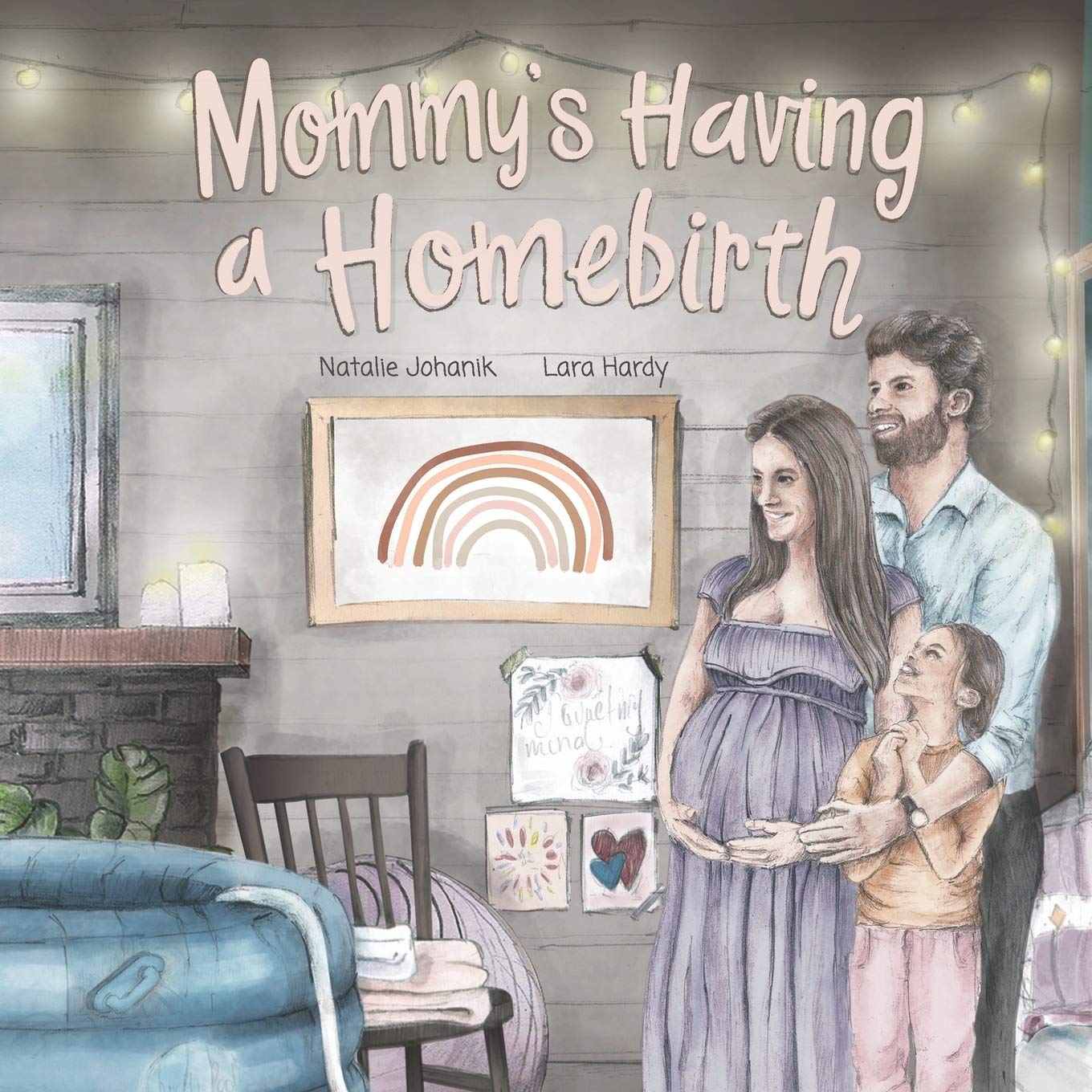 Mommy's Having a Homebirth: Johanik, Natalie, Hardy, Lara ...