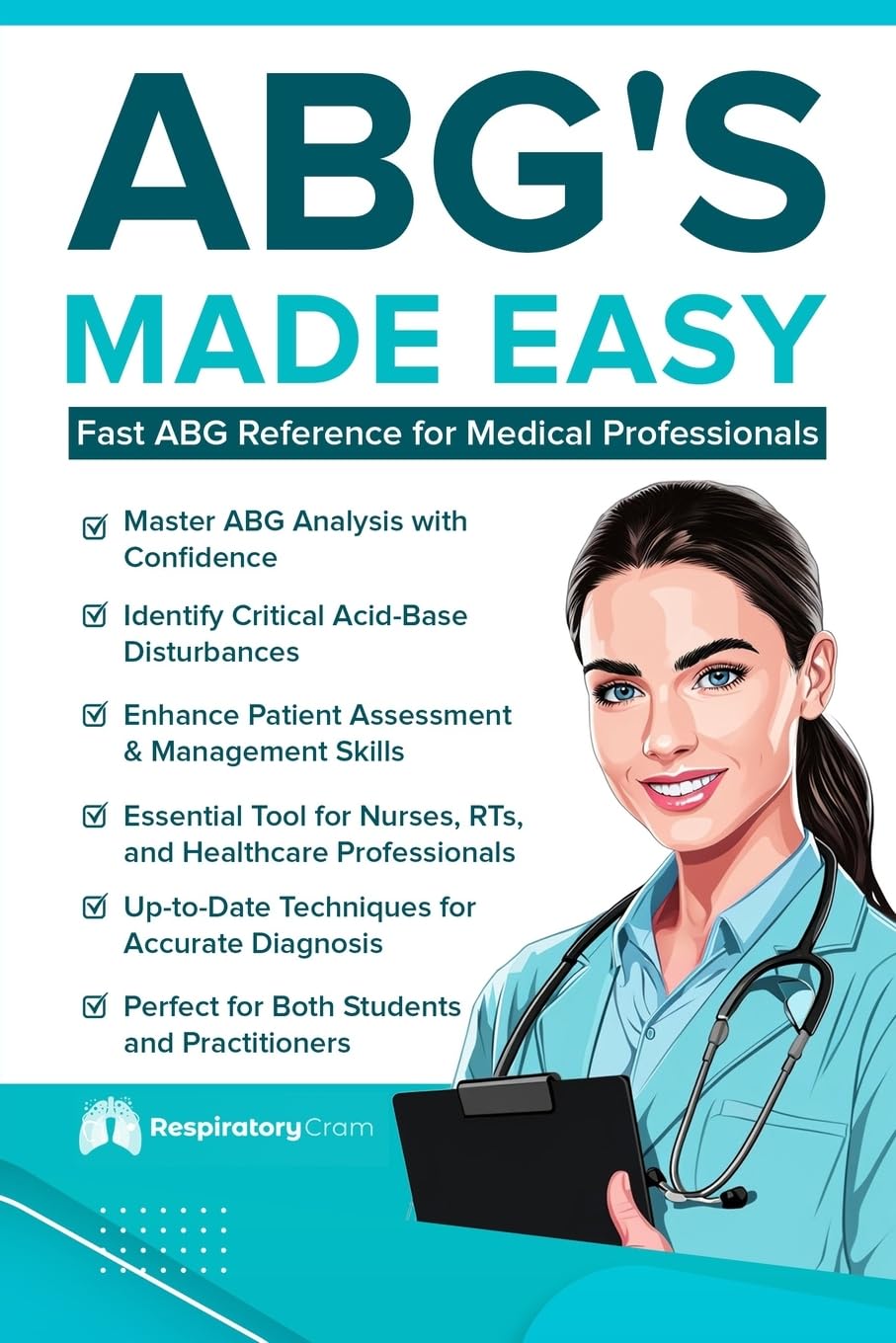 ABG'S Made Easy: An Easy Reference for RN's and RRT's: 9781976108242 ...