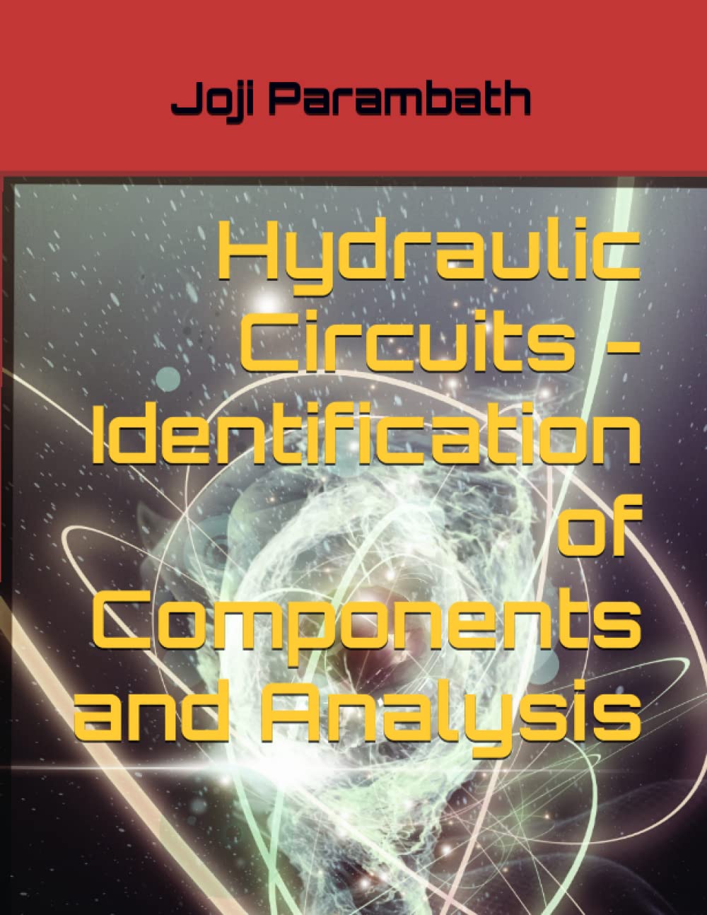 Hydraulic Circuits - Identification of Components and Analysis ...