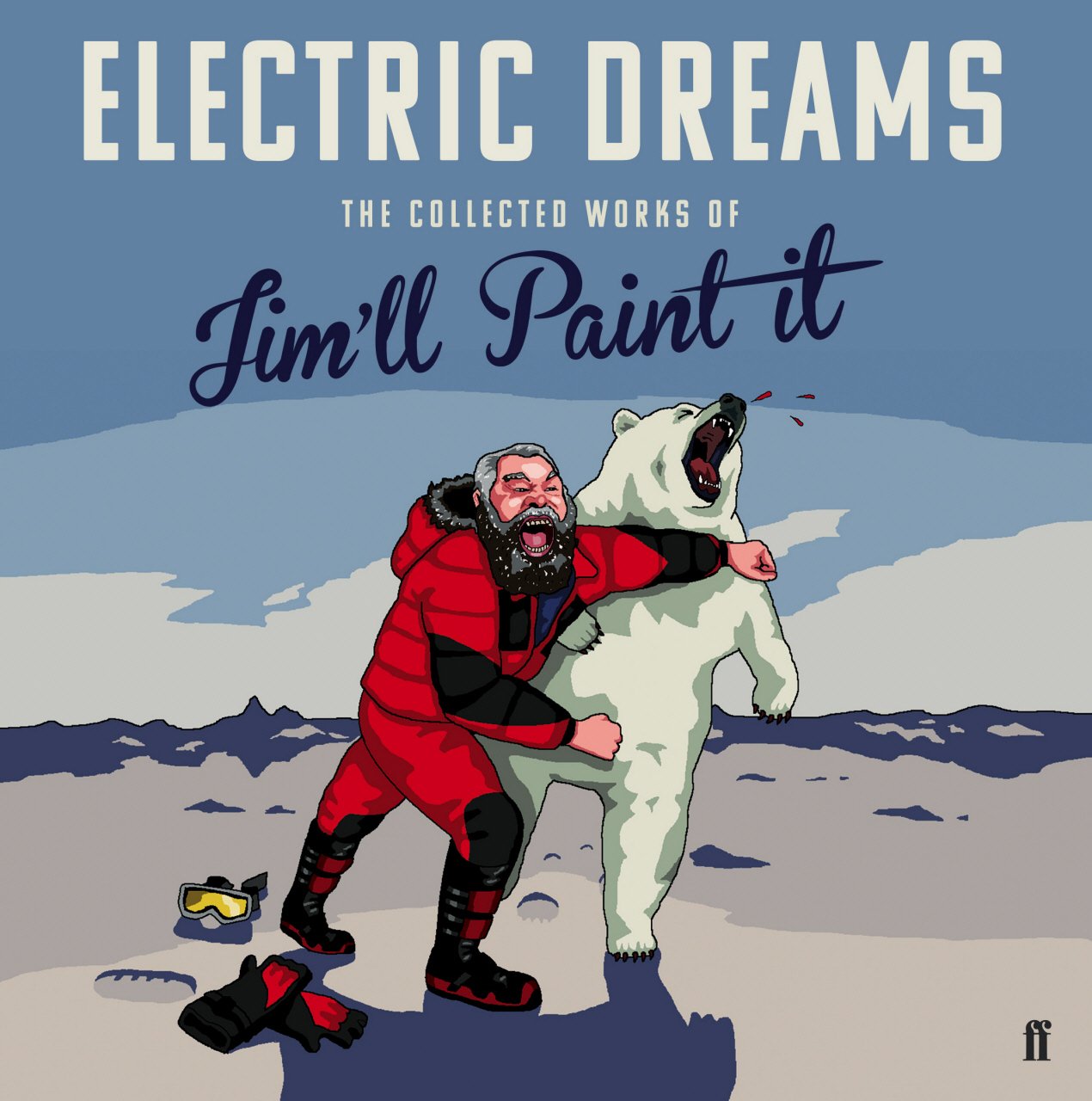 Electric Dreams: The Collected Works of Jim'll Paint It (Jimll Paint It ...