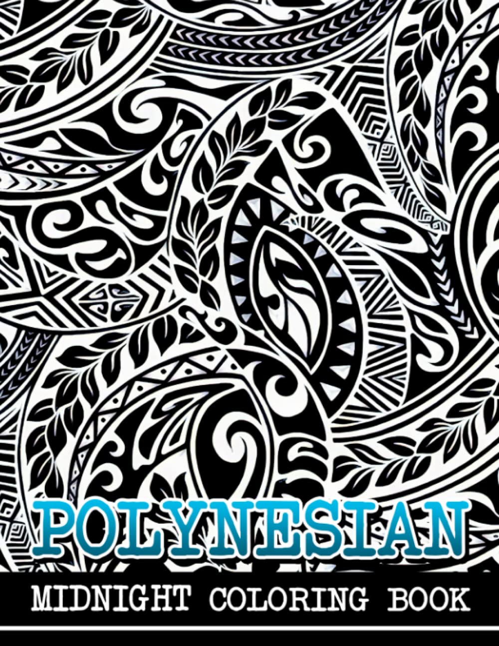 Amazon.com: Midnight Polynesian Coloring Book: Attractive Designs ...