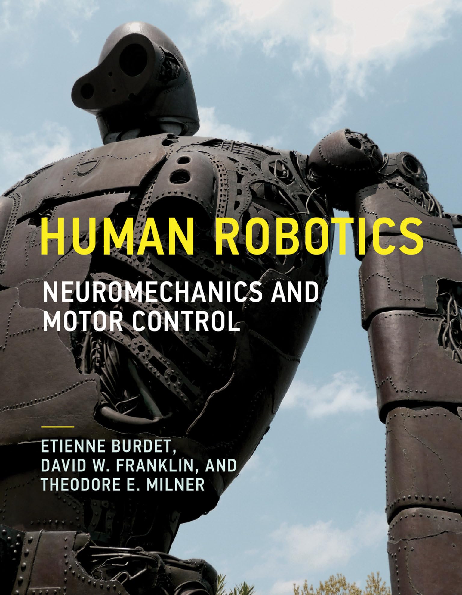Human Robotics: Neuromechanics and Motor Control (Mit Press ...
