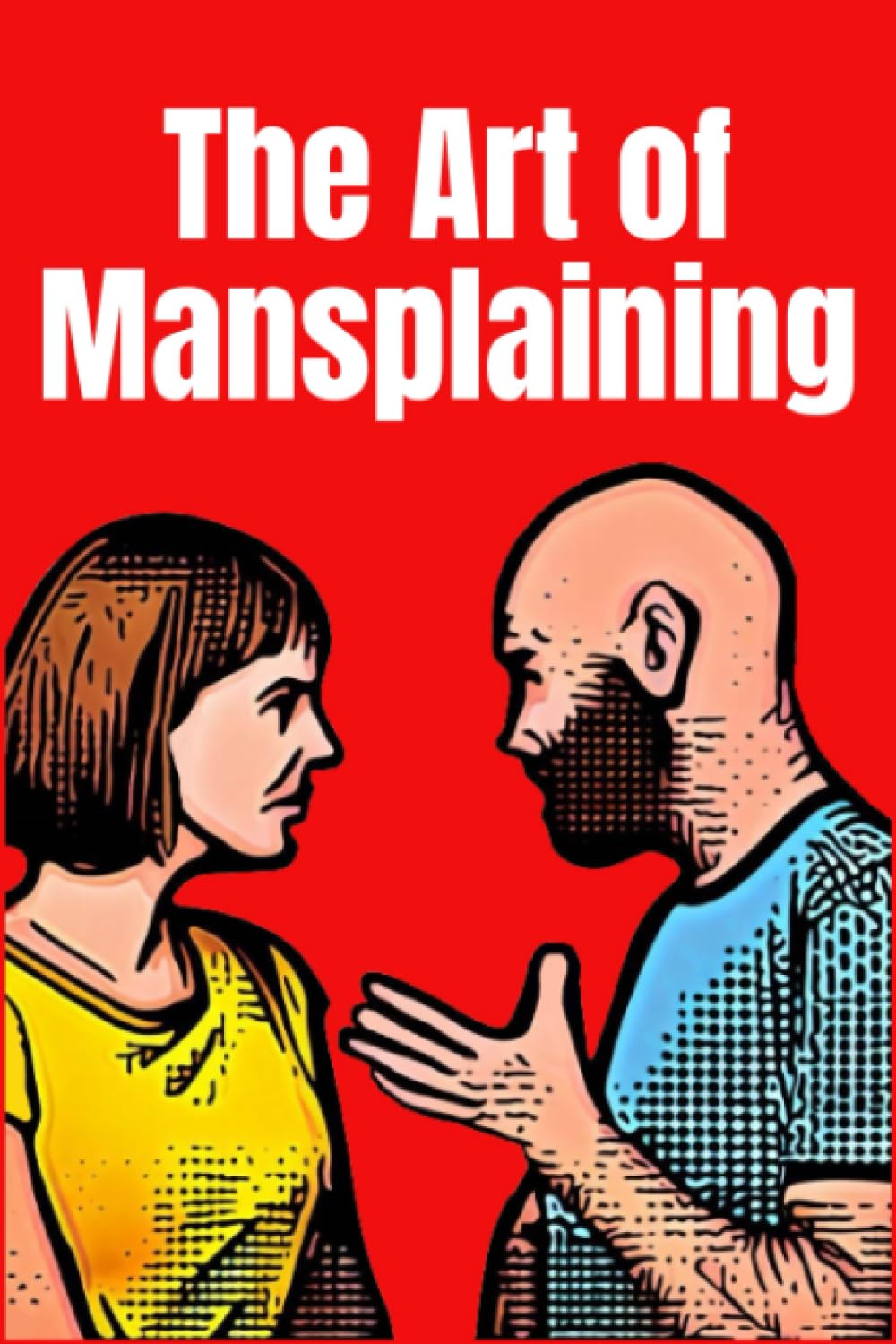 The Art of Mansplaining: Pubs, Patty's People: Amazon.com: Books
