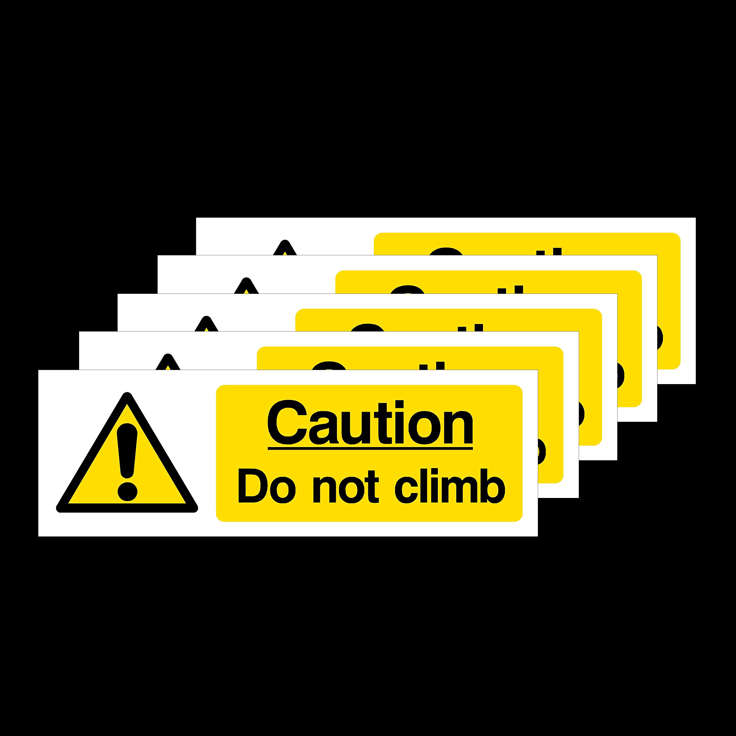 5x Caution Do Not Climb Rigid Plastic Sign 300x100mm : Amazon.co.uk ...