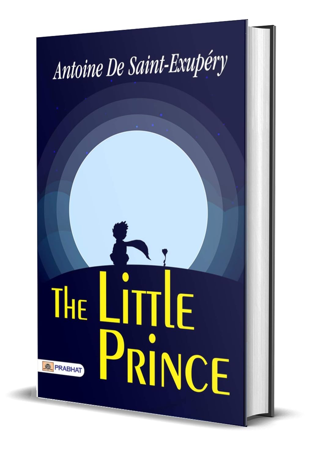 The Little Prince: Antoine De Saint-Exupéry's Whimsical Tale (English ...