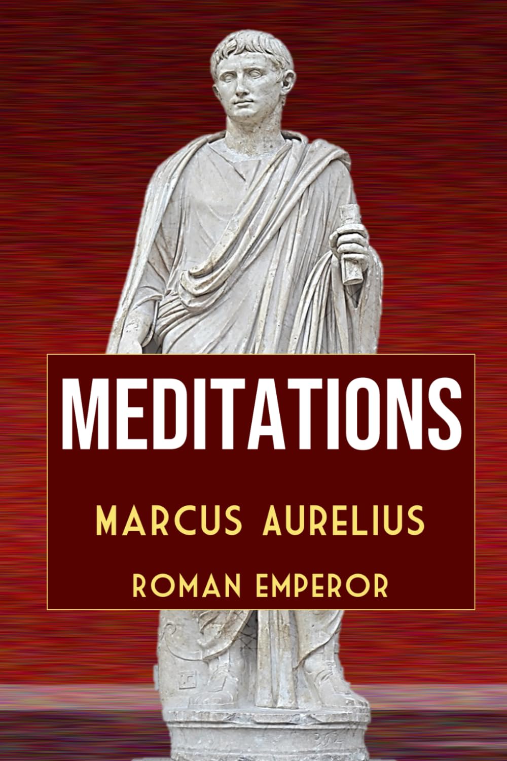 Meditations Marcus Aurelius: The daily stoic philosophy readings ...