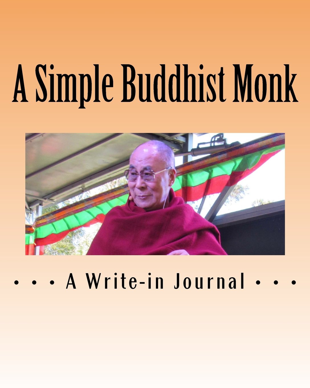 A Simple Buddhist Monk: A Great Write-in Journal: pasinski, r ...