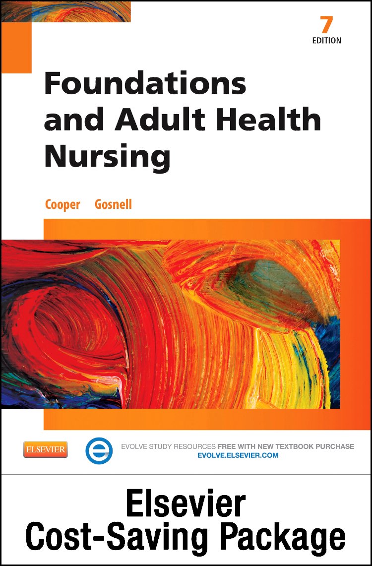 Foundations and Adult Health Nursing - Text and Elsevier Adaptive Learning and Elsevier Adaptive ...