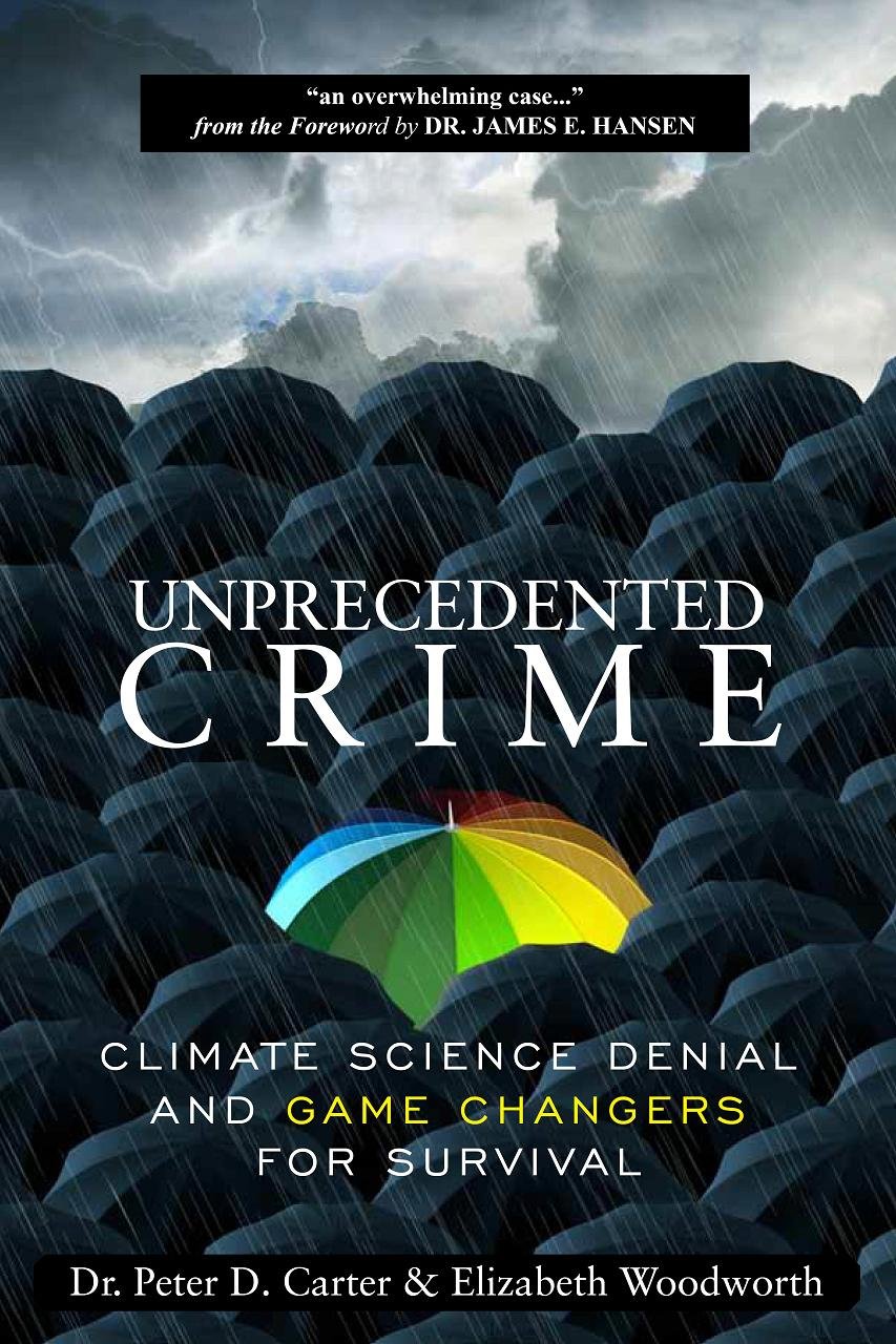 Amazon.com: Unprecedented Crime: Climate Science Denial and Game ...