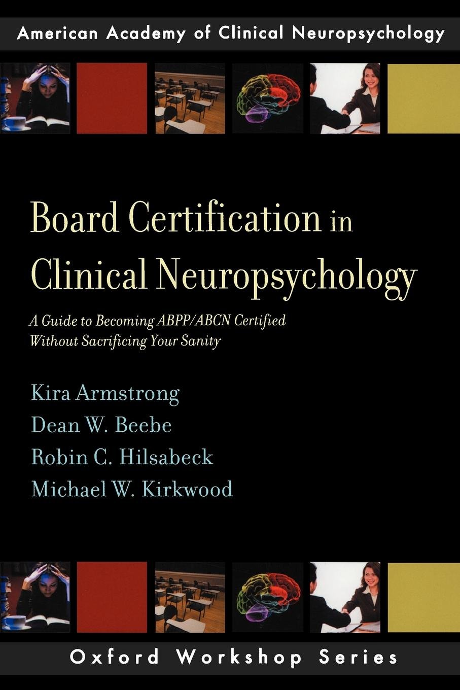 Board Certification in Clinical Neuropsychology: A Guide to Becoming ...