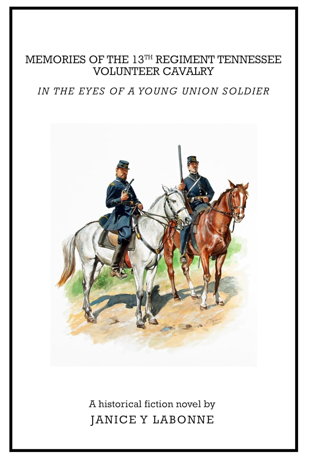 Amazon.com: Memories of the 13th Regiment Tennessee Volunteer Cavalry ...
