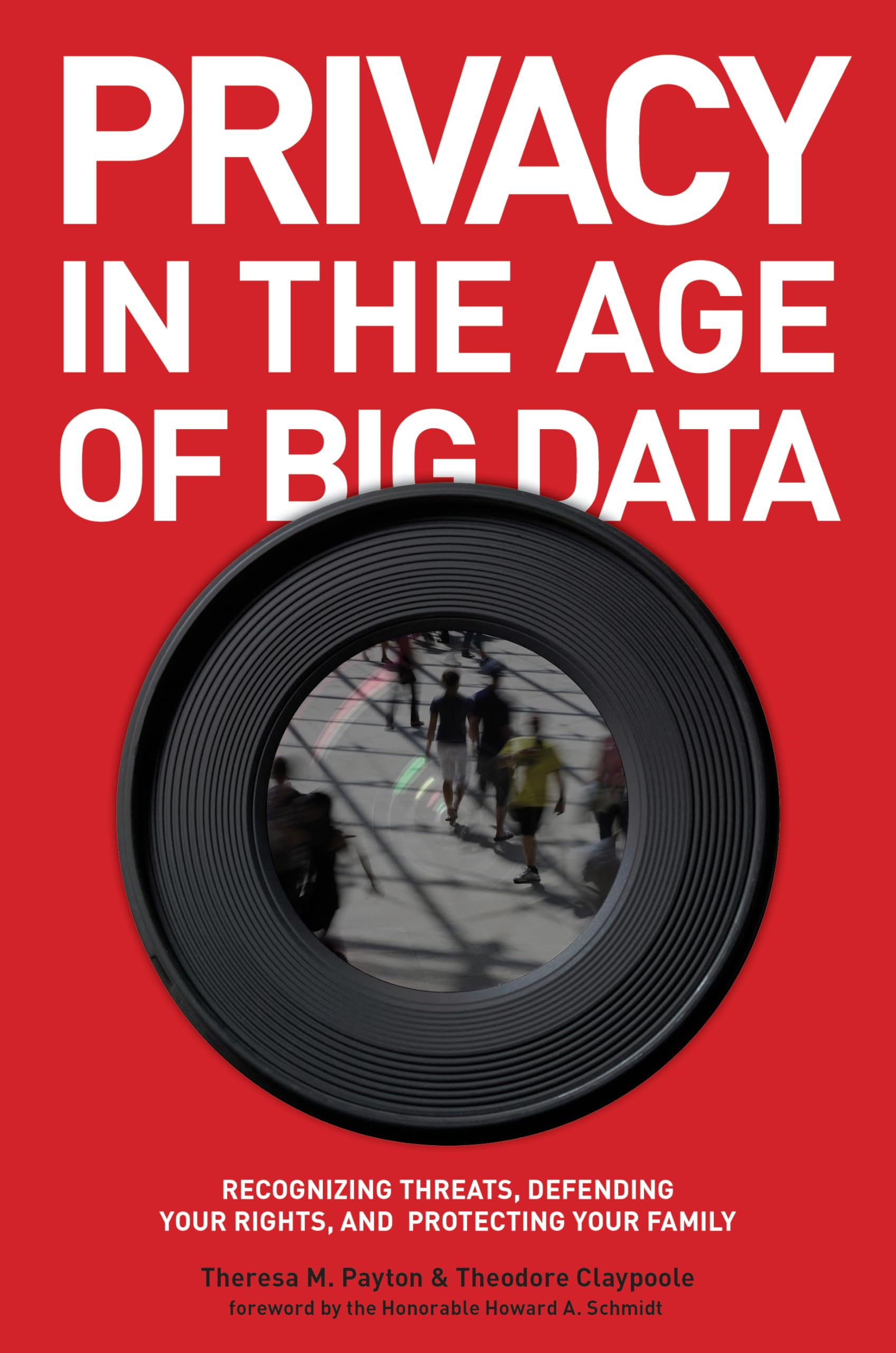 Privacy in the Age of Big Data: Recognizing Threats, Defending Your ...