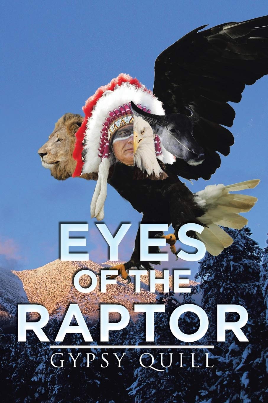 EYES of the RAPTOR: Quill, Gypsy: 9781514422991: Amazon.com: Books