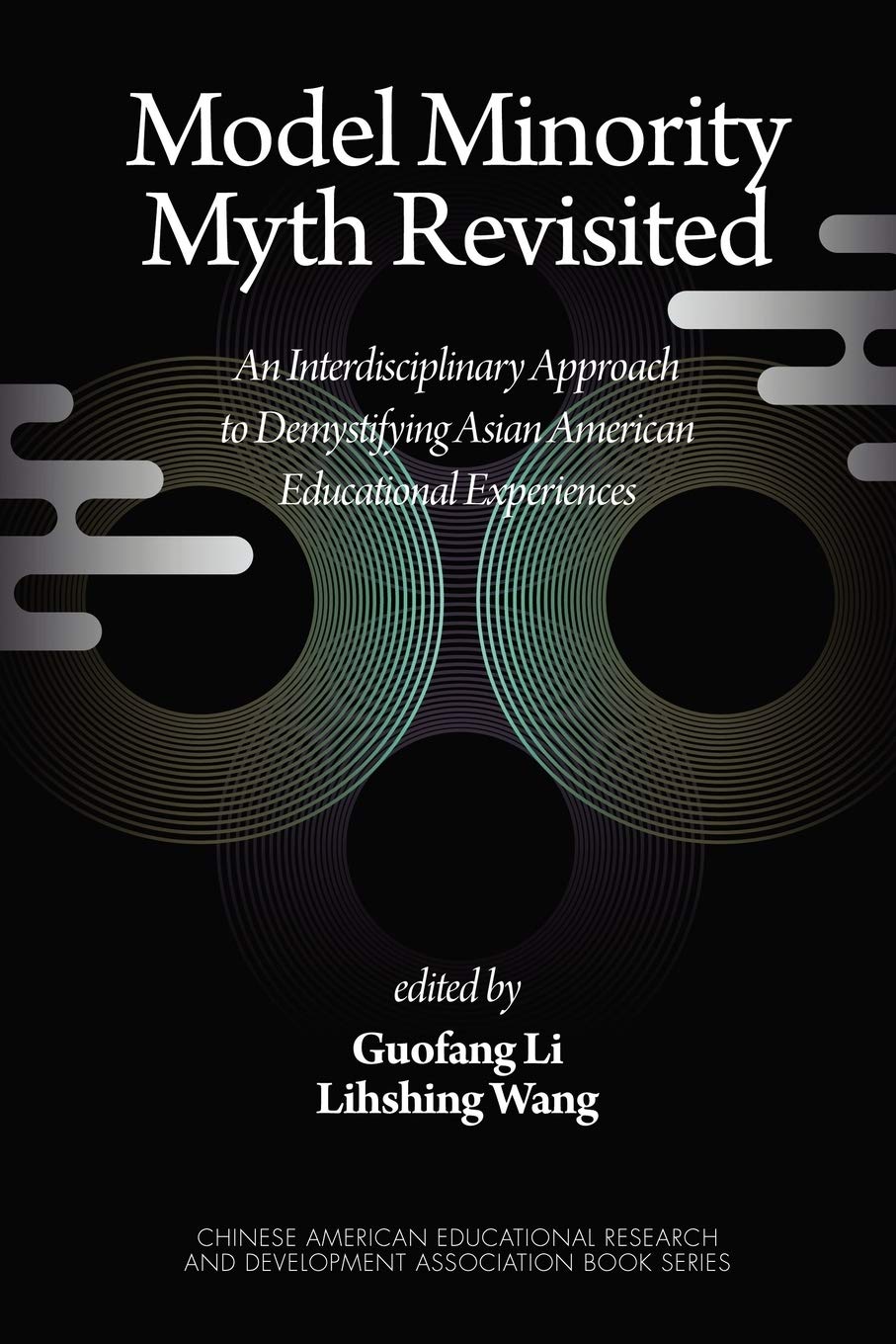 Model Minority Myth Revisited: An Interdisciplinary Approach to ...