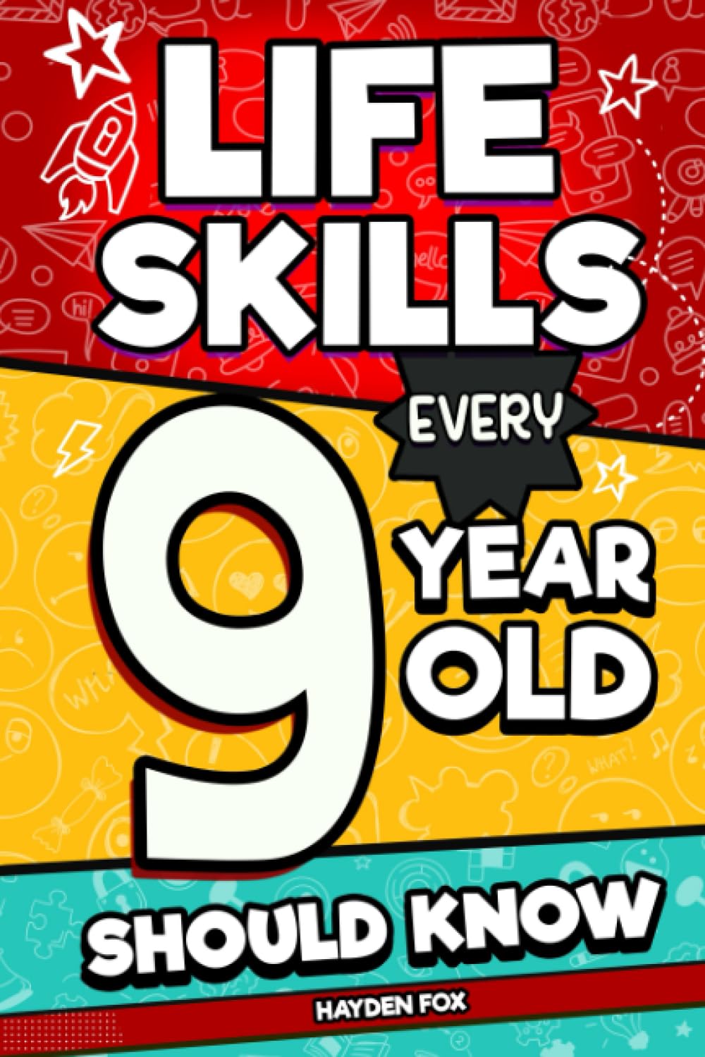 Life Skills Every 9 Year Old Should Know: An Essential Handbook for 9 ...