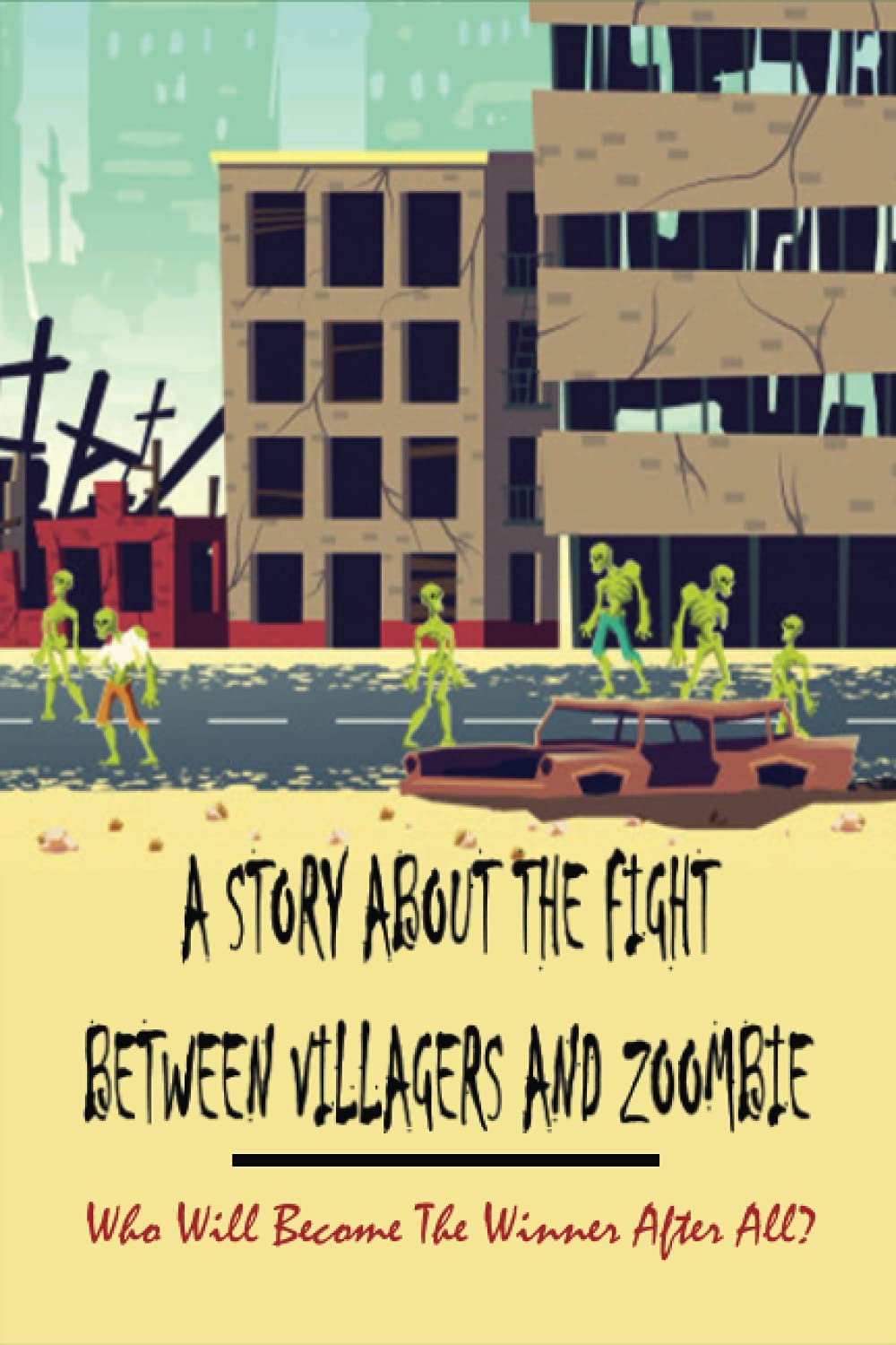 Buy A Story About The Fight Between Villagers And Zoombie: Who Will ...