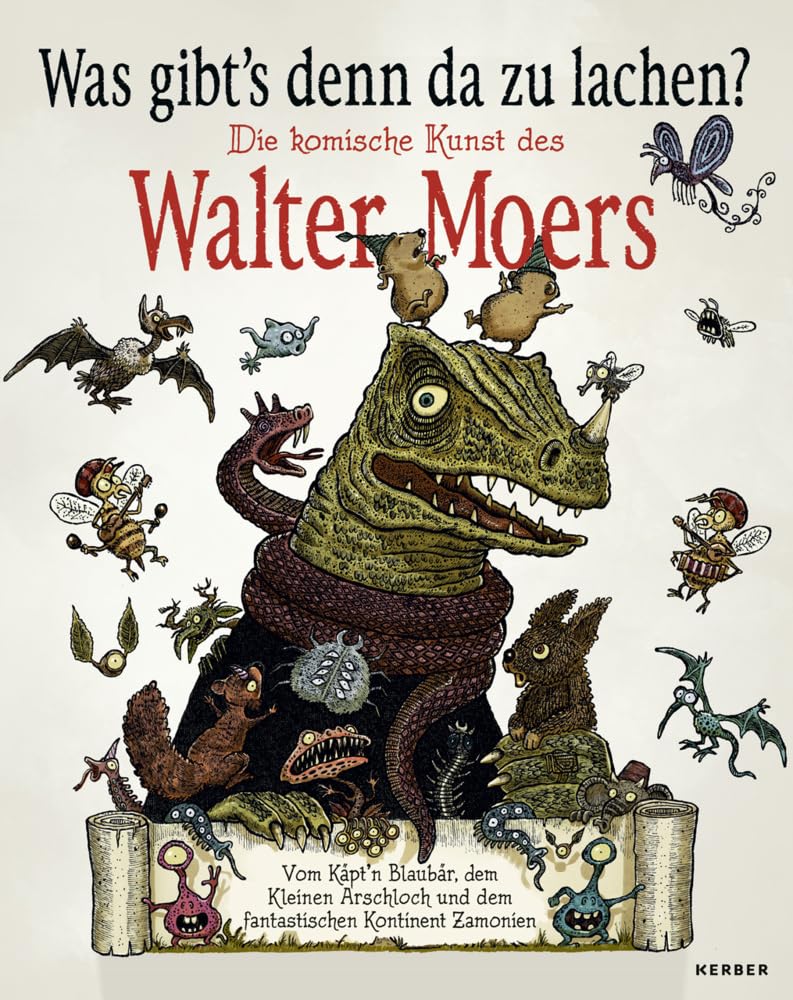 Was gibt’s denn da zu lachen?: Die komische Kunst des WALTER MOERS. Vom ...