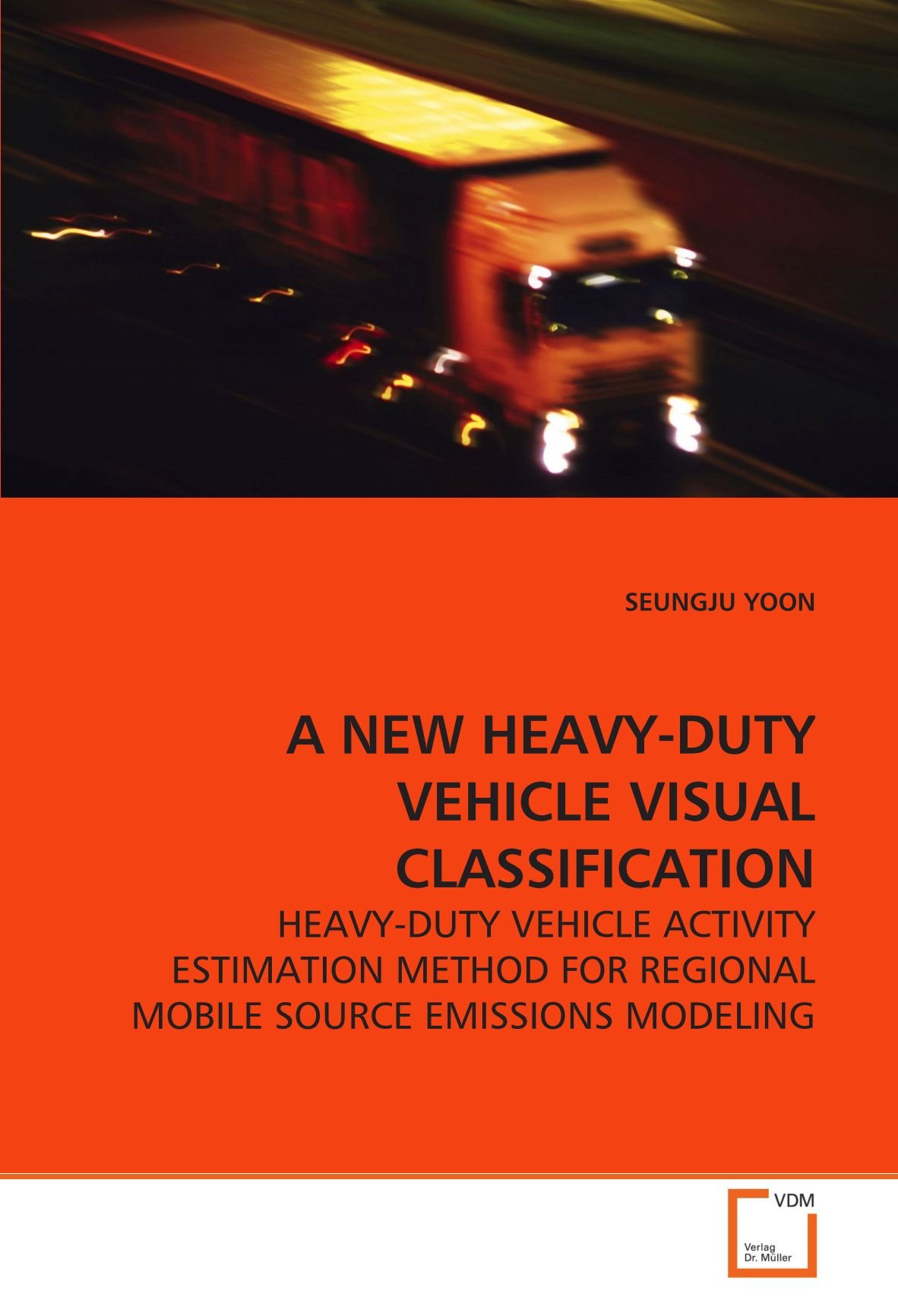 Buy A NEW HEAVY-DUTY VEHICLE VISUAL CLASSIFICATION: HEAVY-DUTY VEHICLE ...