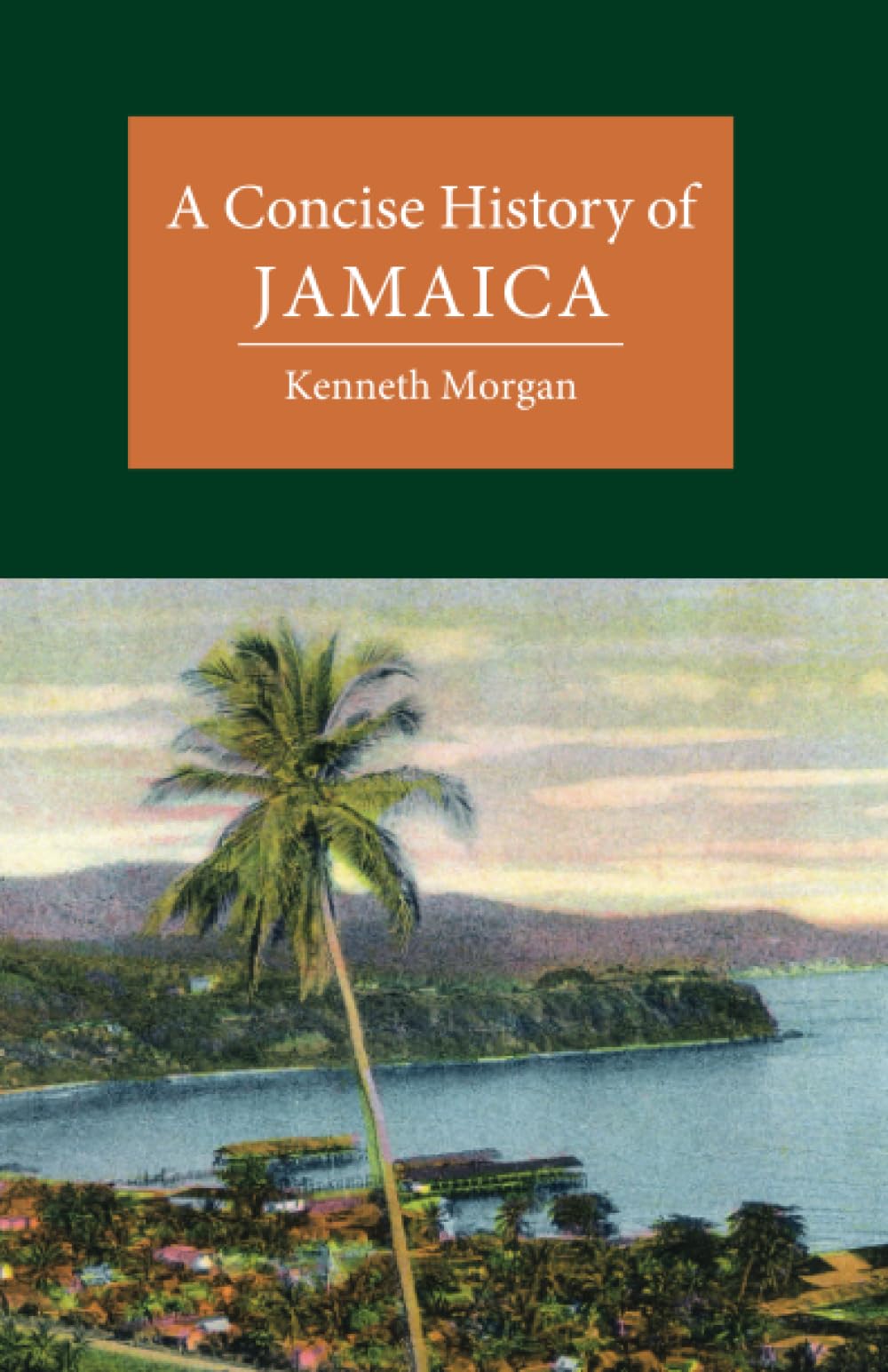 A Concise History of Jamaica (Cambridge Concise Histories): Morgan ...