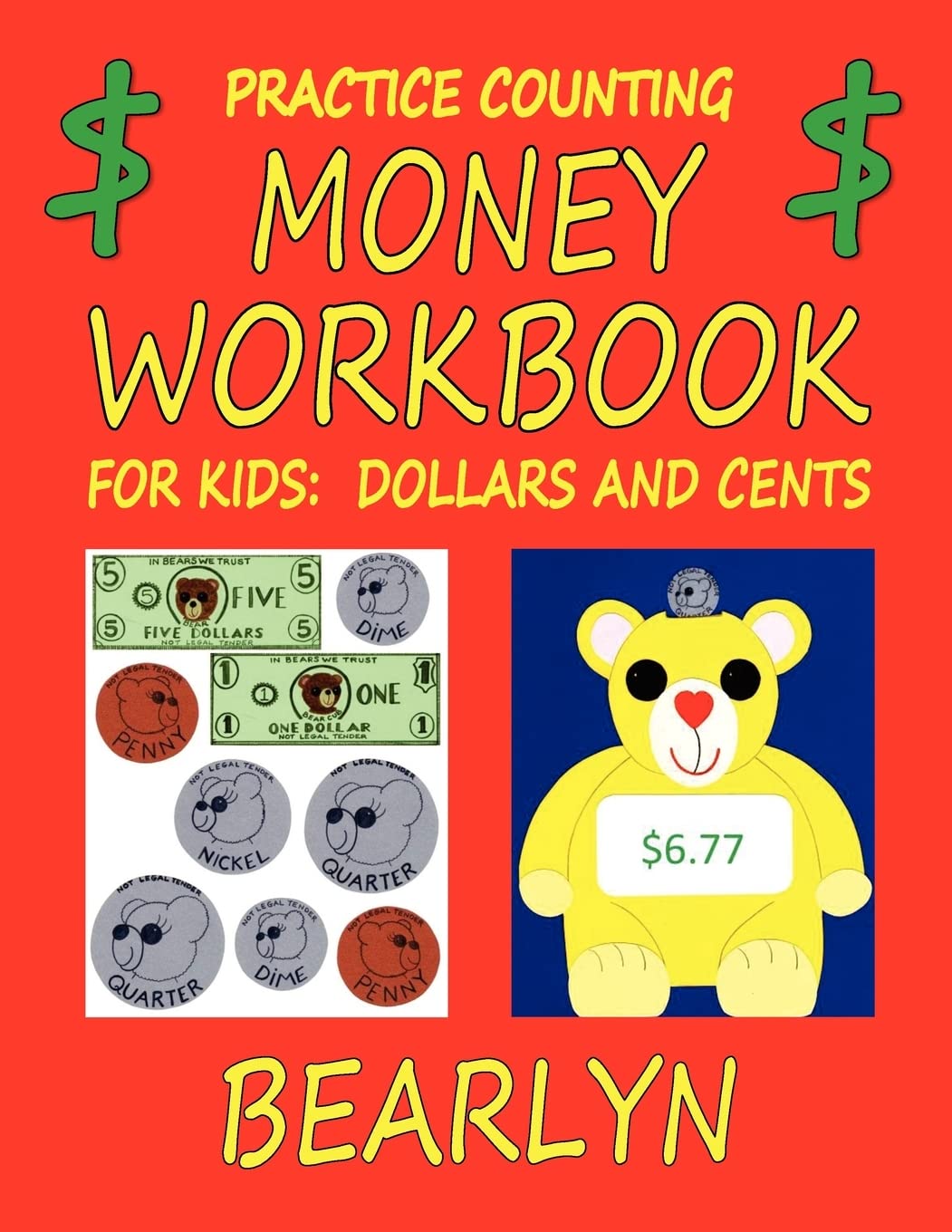 Practice Counting Money Workbook for Kids: Dollars and Cents: (Beary ...