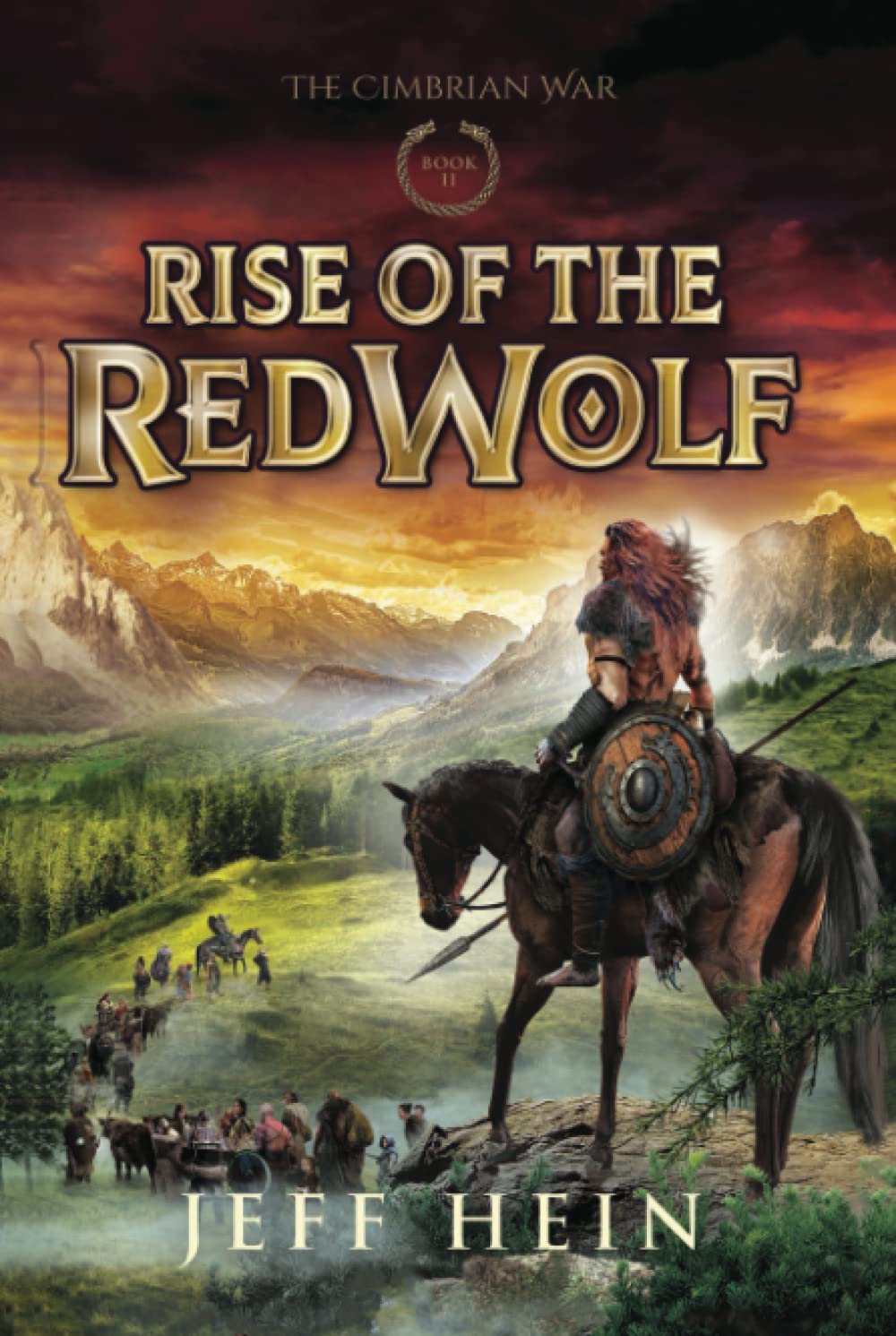 Rise of the Red Wolf (The Cimbrian War): Hein, Jeff: 9781737553977 ...