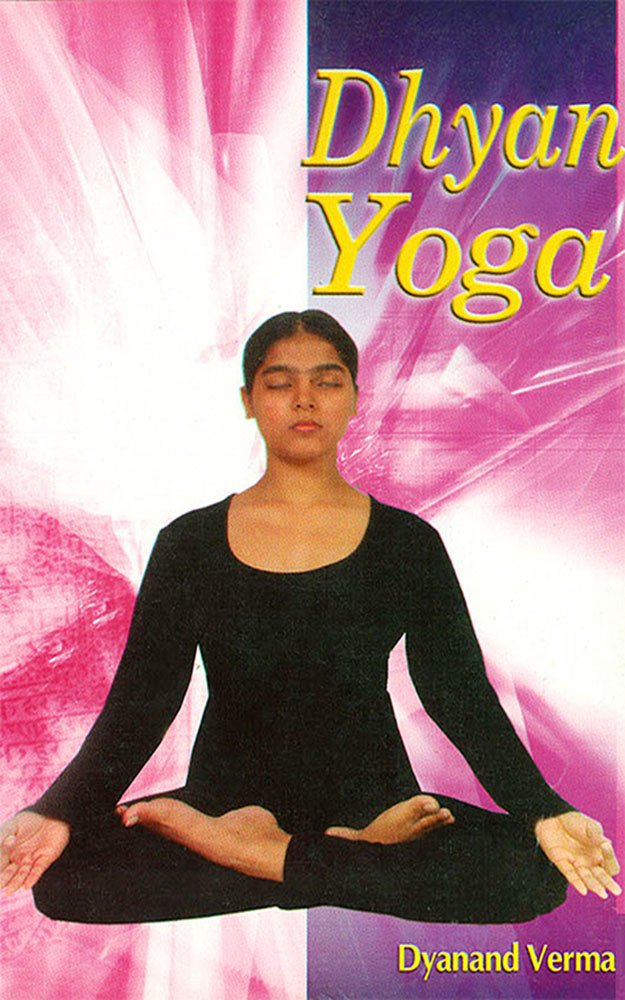 DHYAN YOGA - Kindle edition by Dayanand Verma. Health, Fitness ...