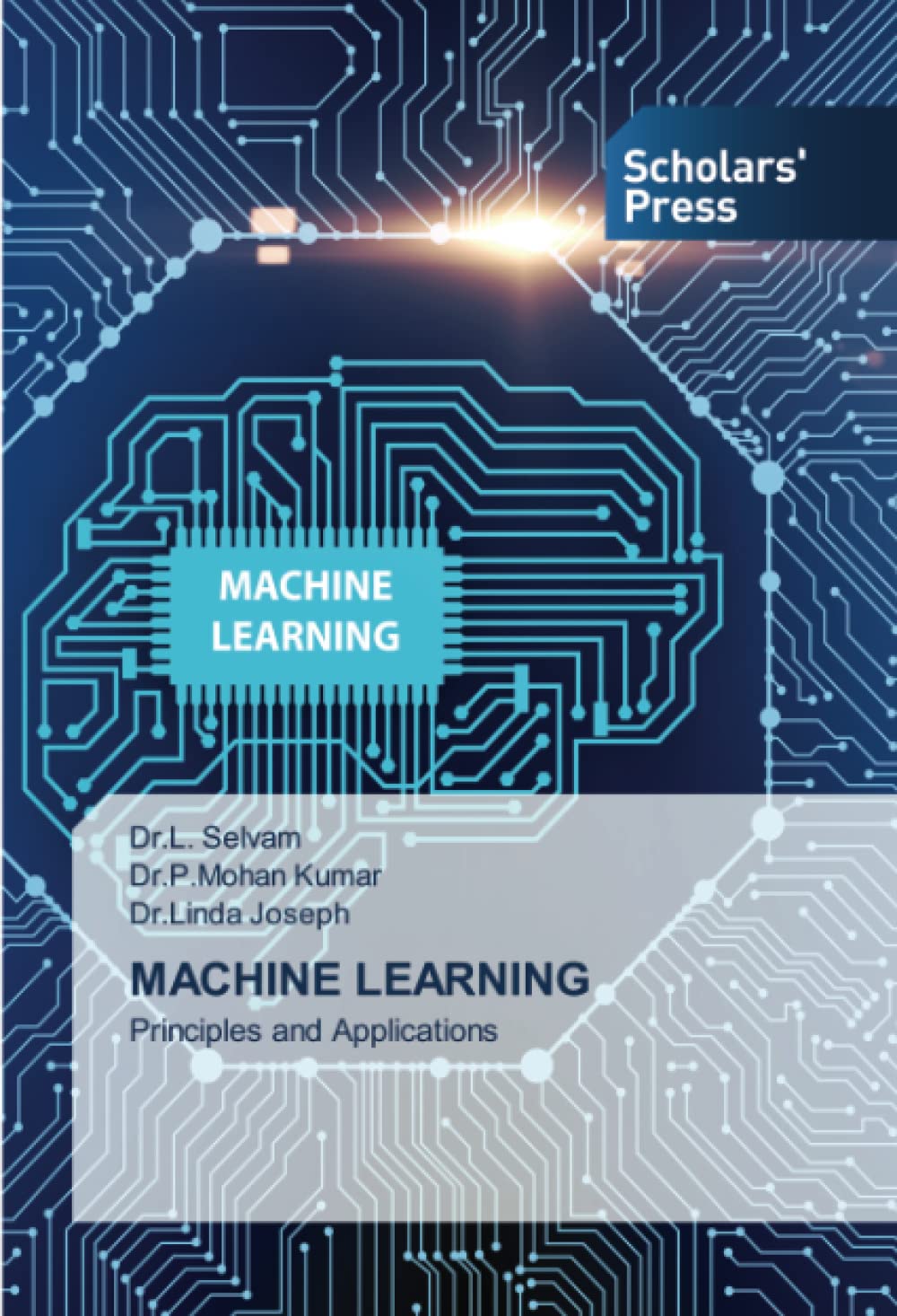 MACHINE LEARNING: Principles and Applications: 9786138909767: Computer ...