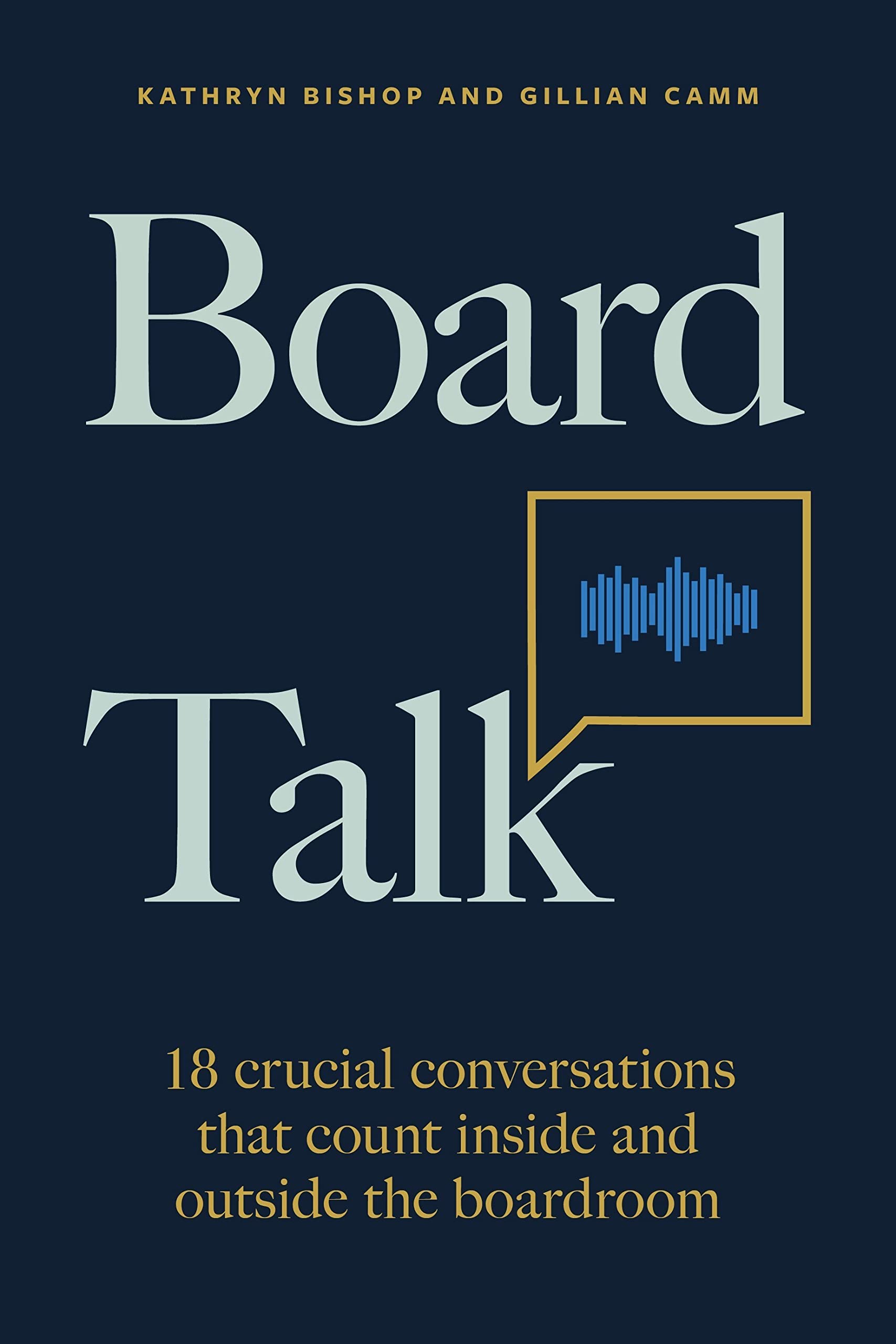 Amazon.com: Board Talk: 18 crucial conversations that count inside and ...