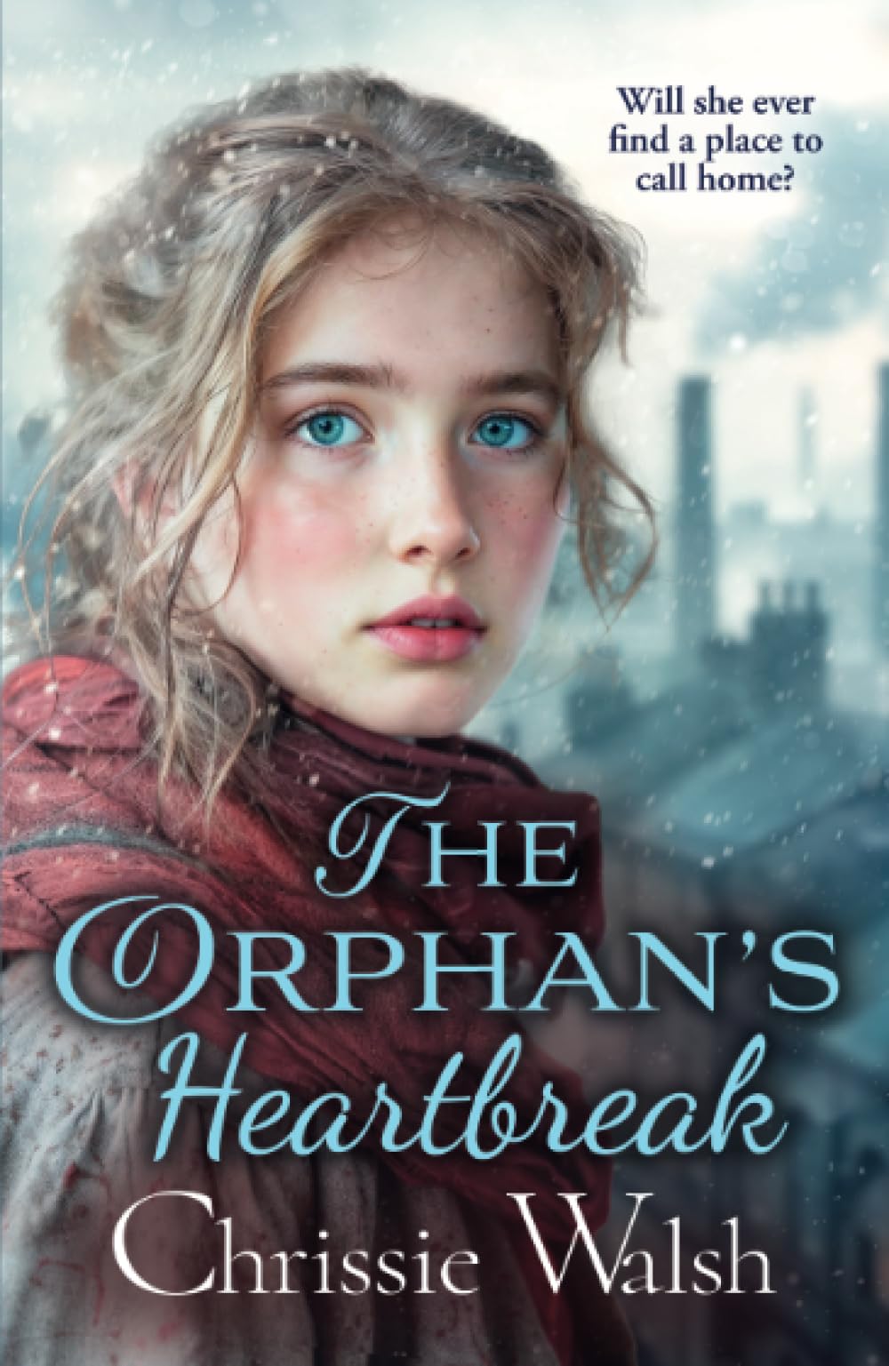The Orphan’s Heartbreak: The utterly heartbreaking story of love and ...