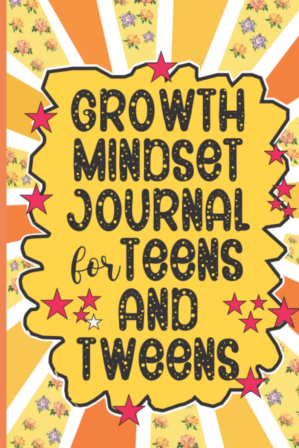 Growth Mindset Journal For Tweens and Teens: Amazon.co.uk: Yeung, Iona ...