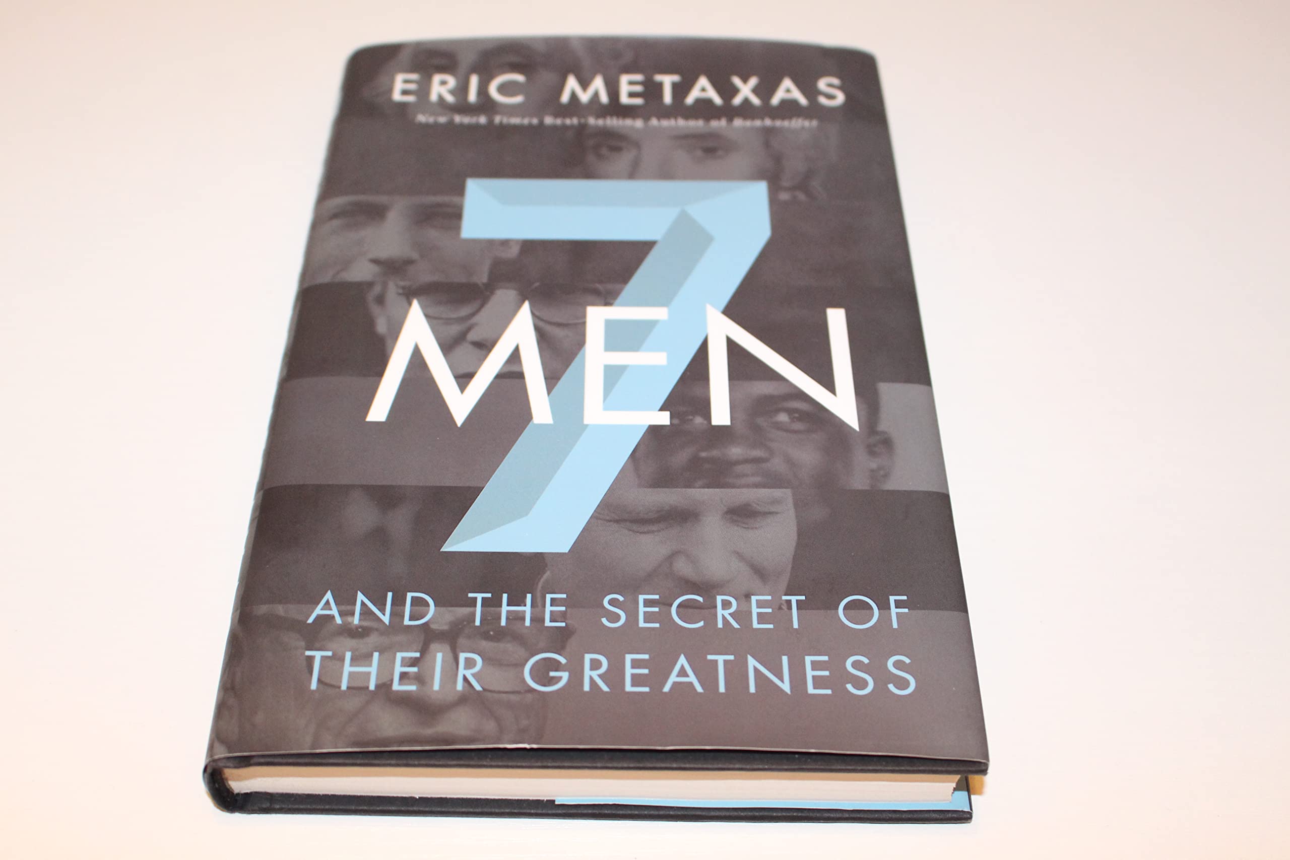 Seven Men: And the Secret of Their Greatness: Metaxas, Eric ...