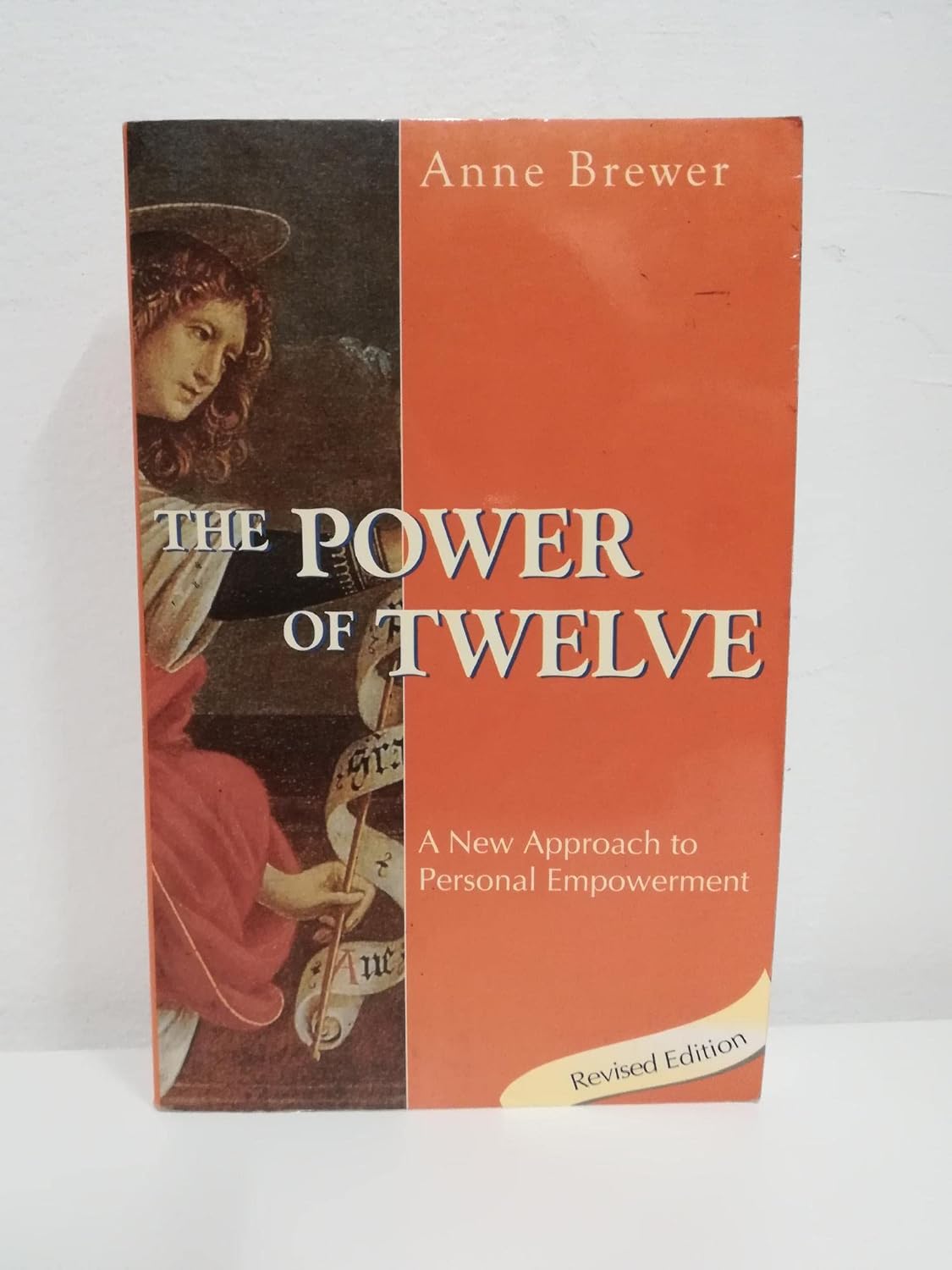 The Power of Twelve, A New Approach to Personal Empowerment: Brewer ...