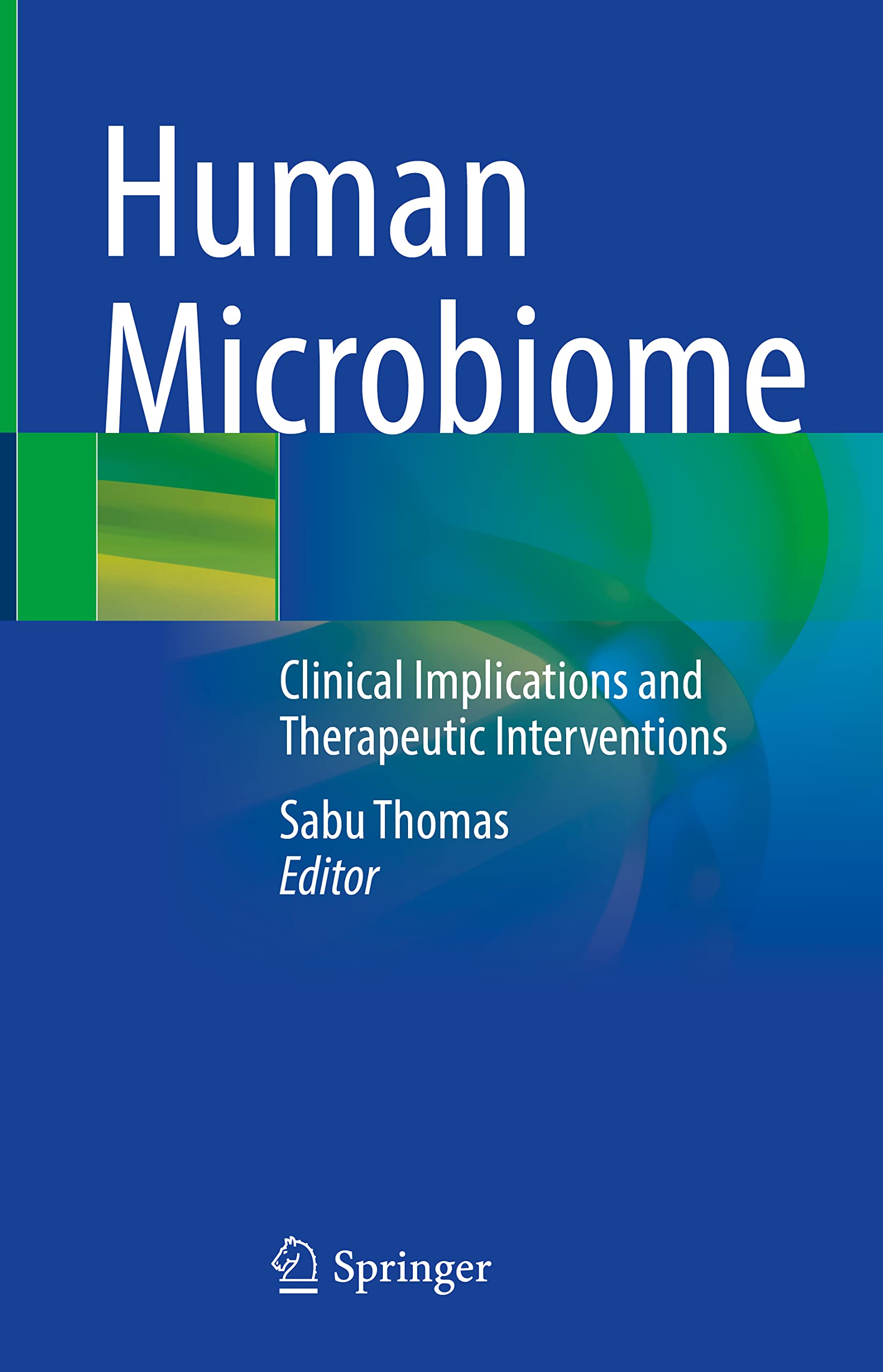 Human Microbiome: Clinical Implications and Therapeutic Interventions ...