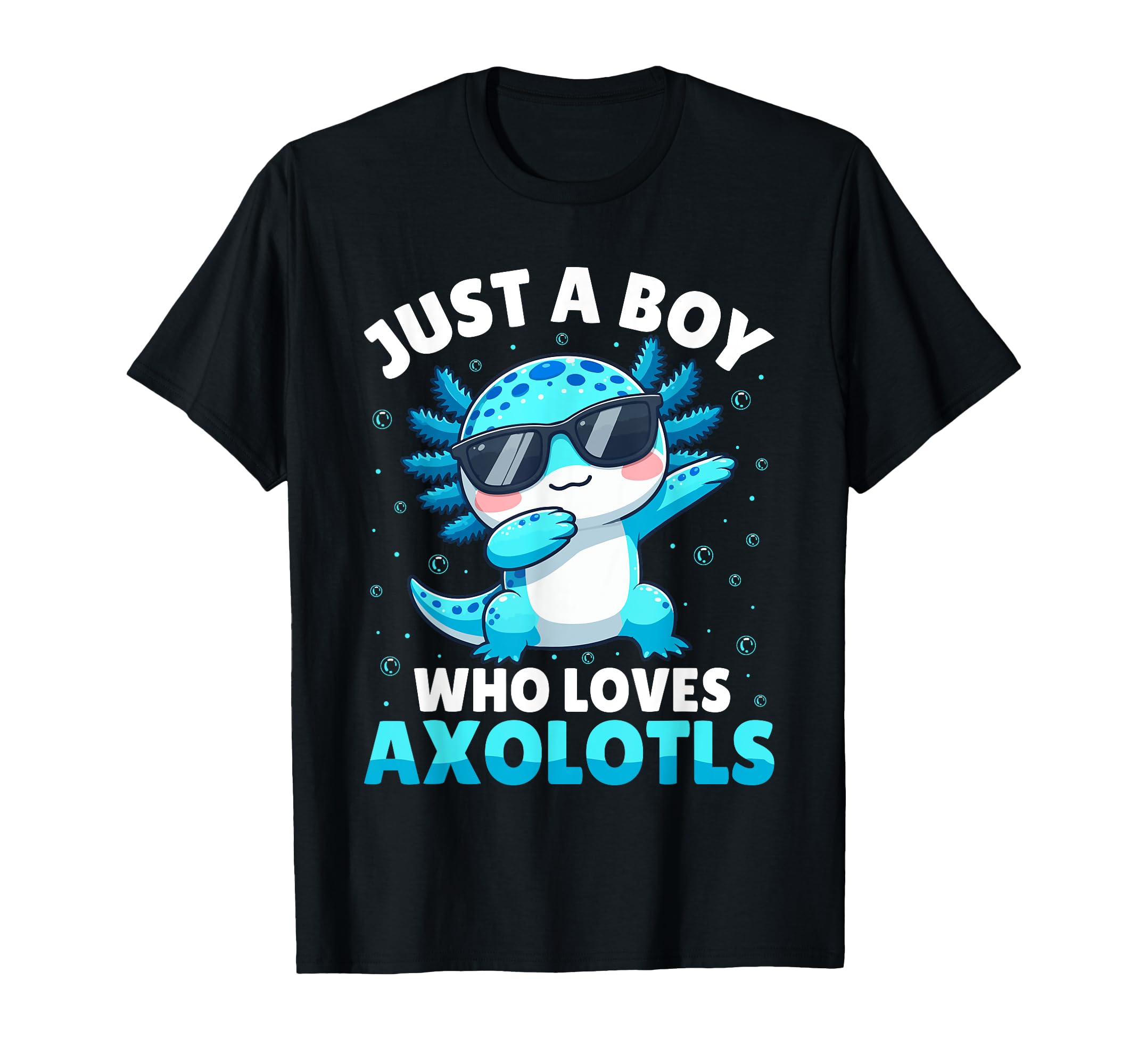 Amazon.com: Just A Boy Who Loves Axolotls Kids Boys Cute Dabbing ...