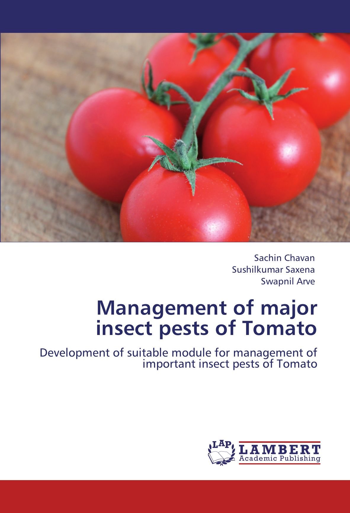 Buy Management of major insect pests of Tomato: Development of suitable ...
