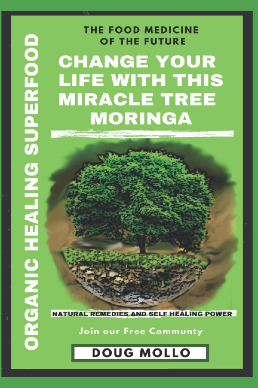 The Miracle Tree With Organic Healing Superfood, Change your life with ...