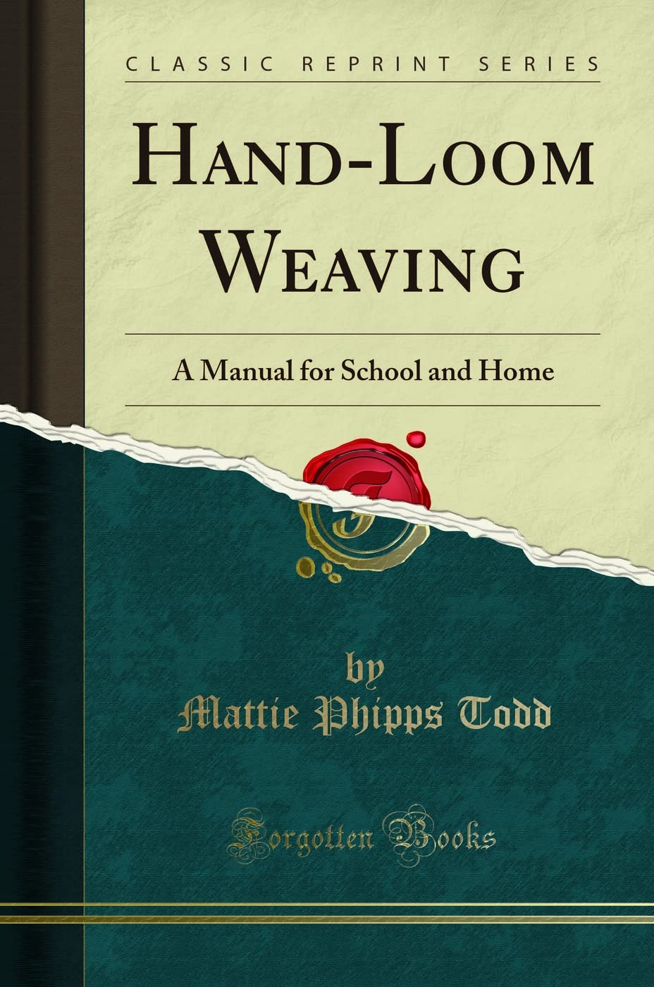 Hand-Loom Weaving: A Manual for School and Home (Classic Reprint ...